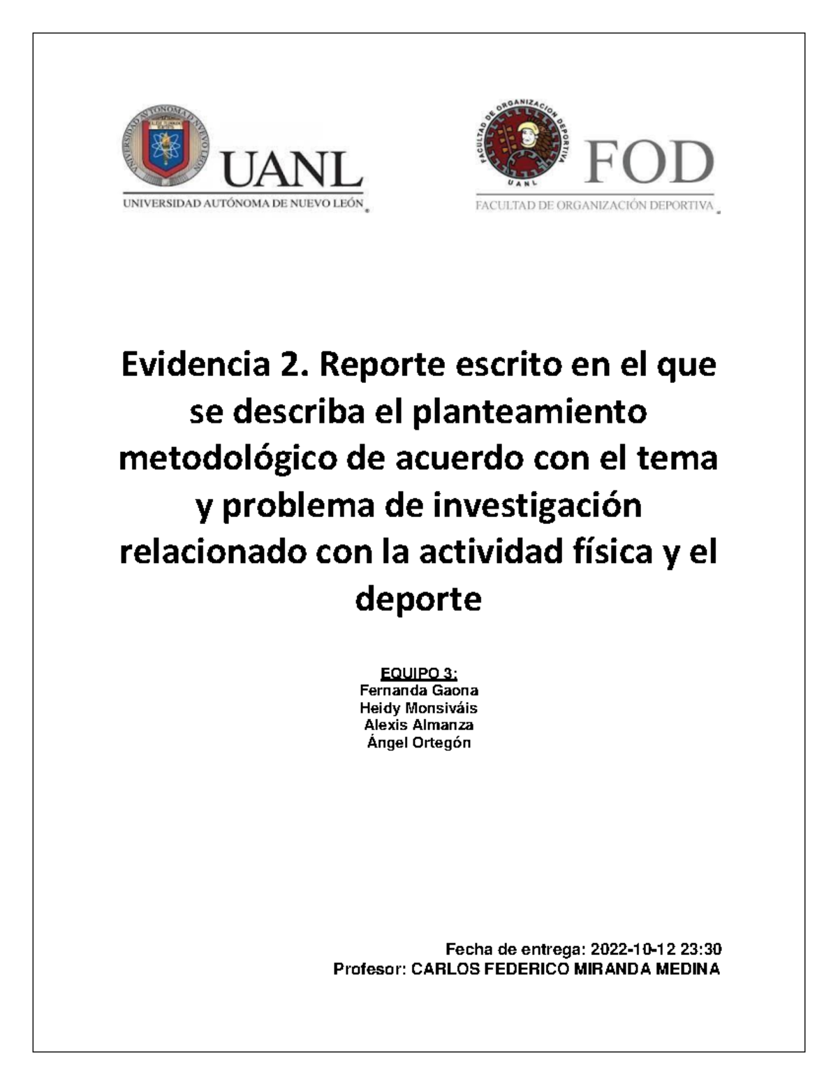 Ev2 Metodologia Ninguna Evidencia 2 Reporte Escrito En El Que Se