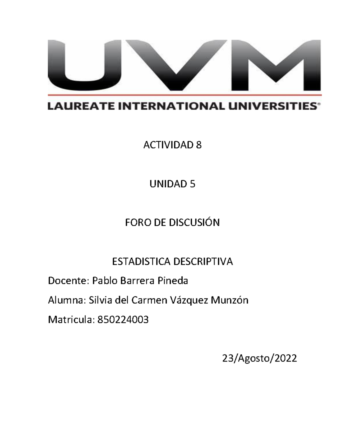 Act8 Foro De Discusión Estadistica Descriptiva Actividad 8 Unidad 5