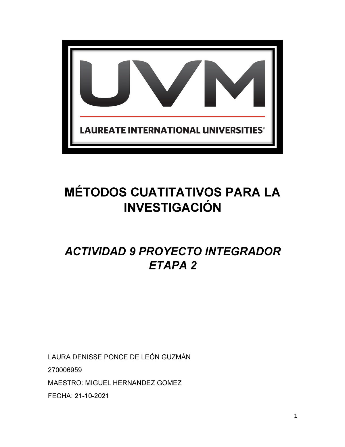 A9 Ldpdlg Nota 4° Metodologia De La Investigacion Uvm Studocu