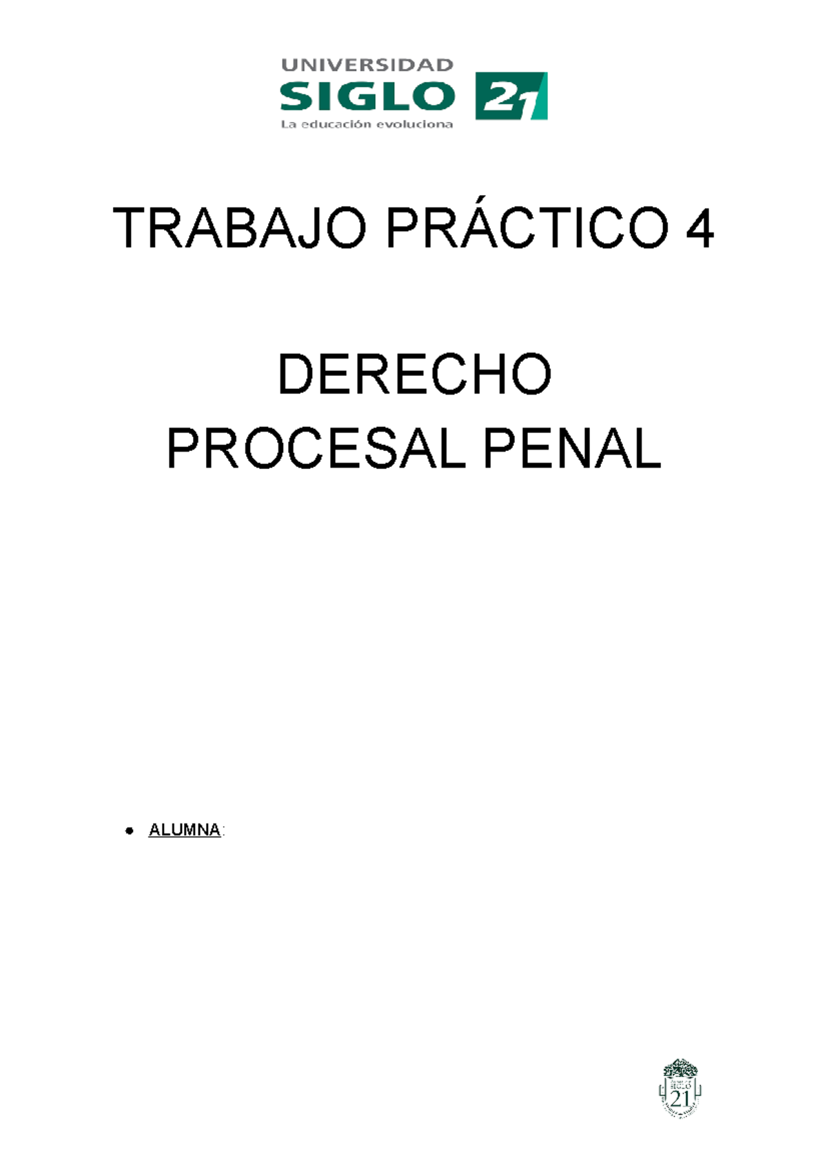 Tp 4 Procesal Penal Final Trabajo PrÁctico 4 Derecho Procesal Penal