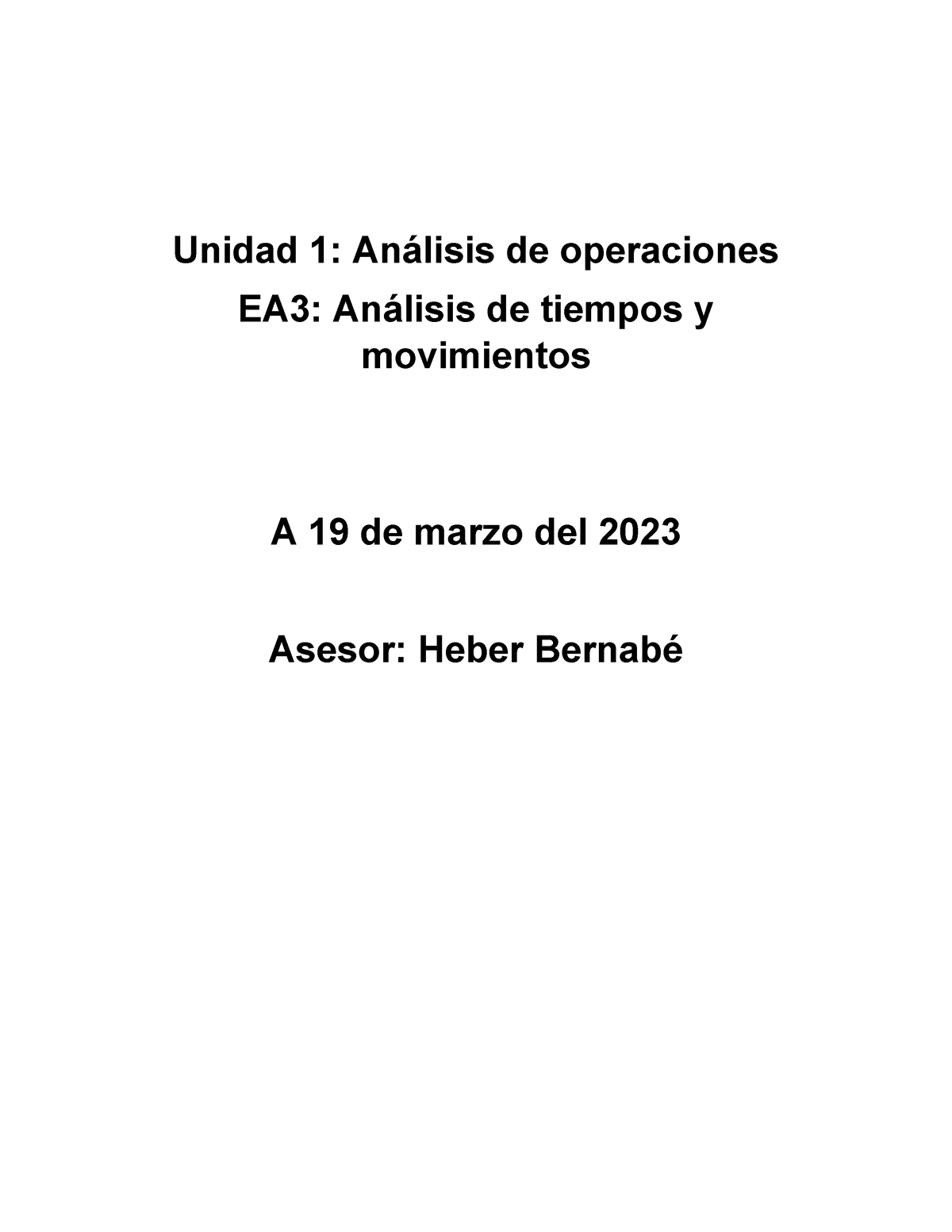 Ea3 Analisisde Tiempos Y Movimientos Unidad 1 Análisis De