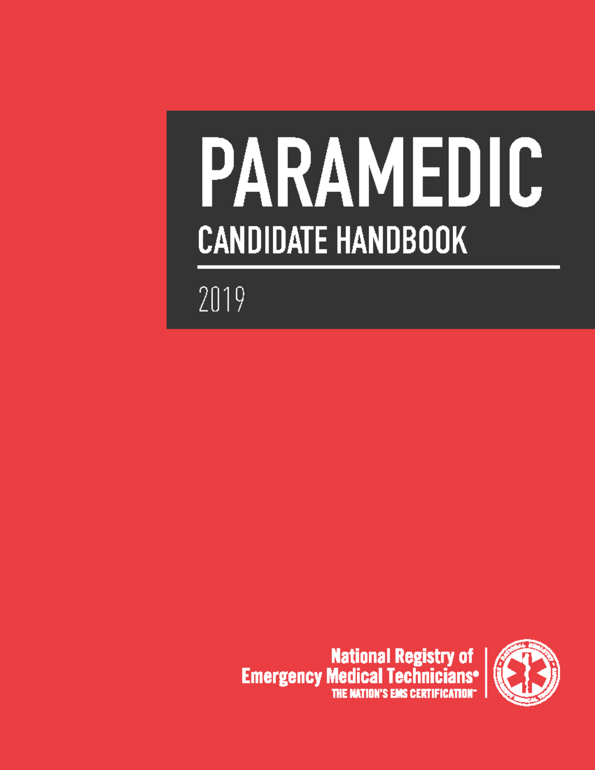 Nremt Paramedic Candidate Handbook Paramedic Candidate Handbook 2019