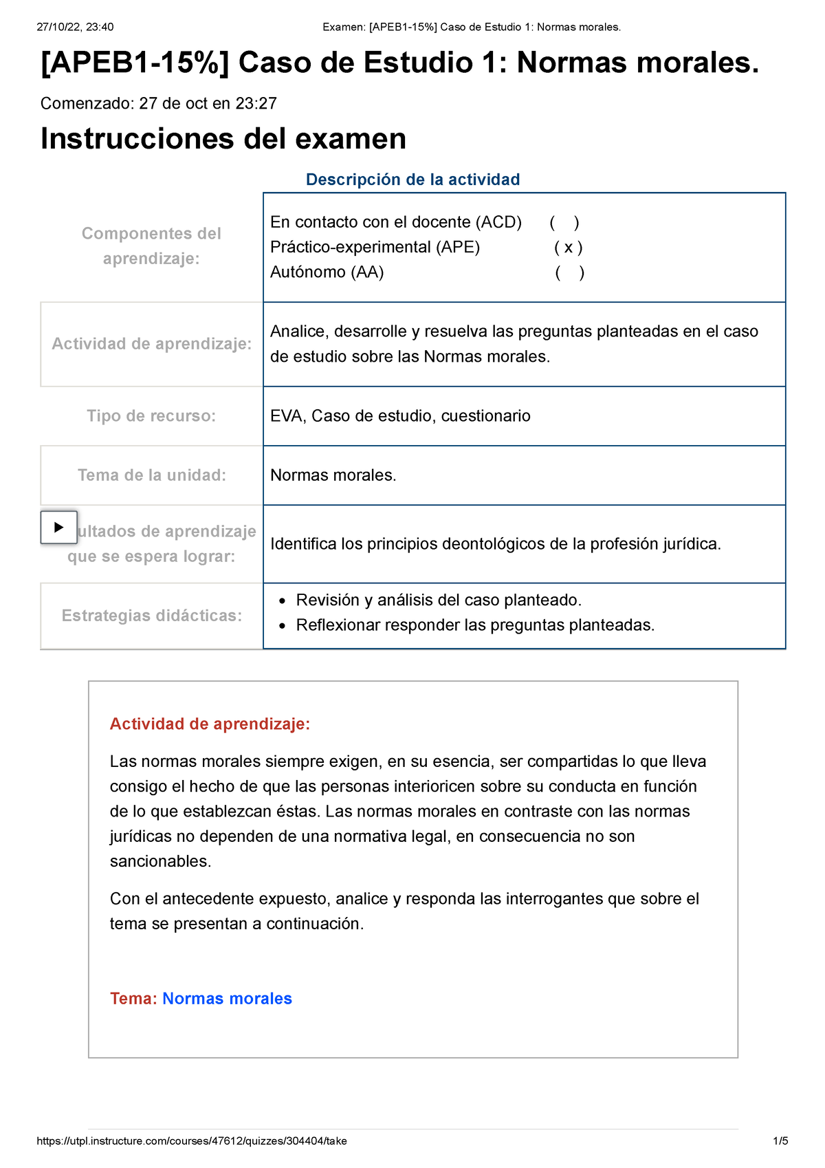 Examen Apeb 1 15 Caso De Estudio 1 Normas Morales Comenzado 27 De