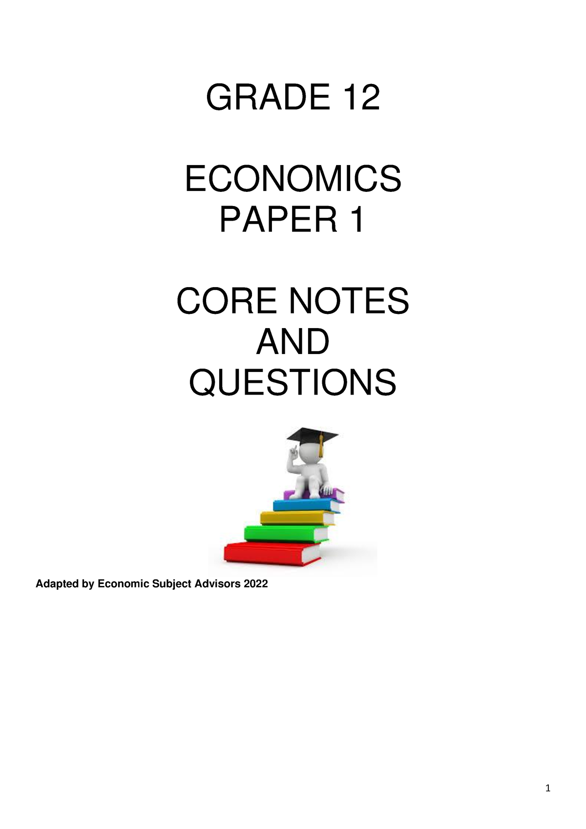 Grade 12 Economics P1 Notes Grade 12 Economics Paper 1 Core Notes And