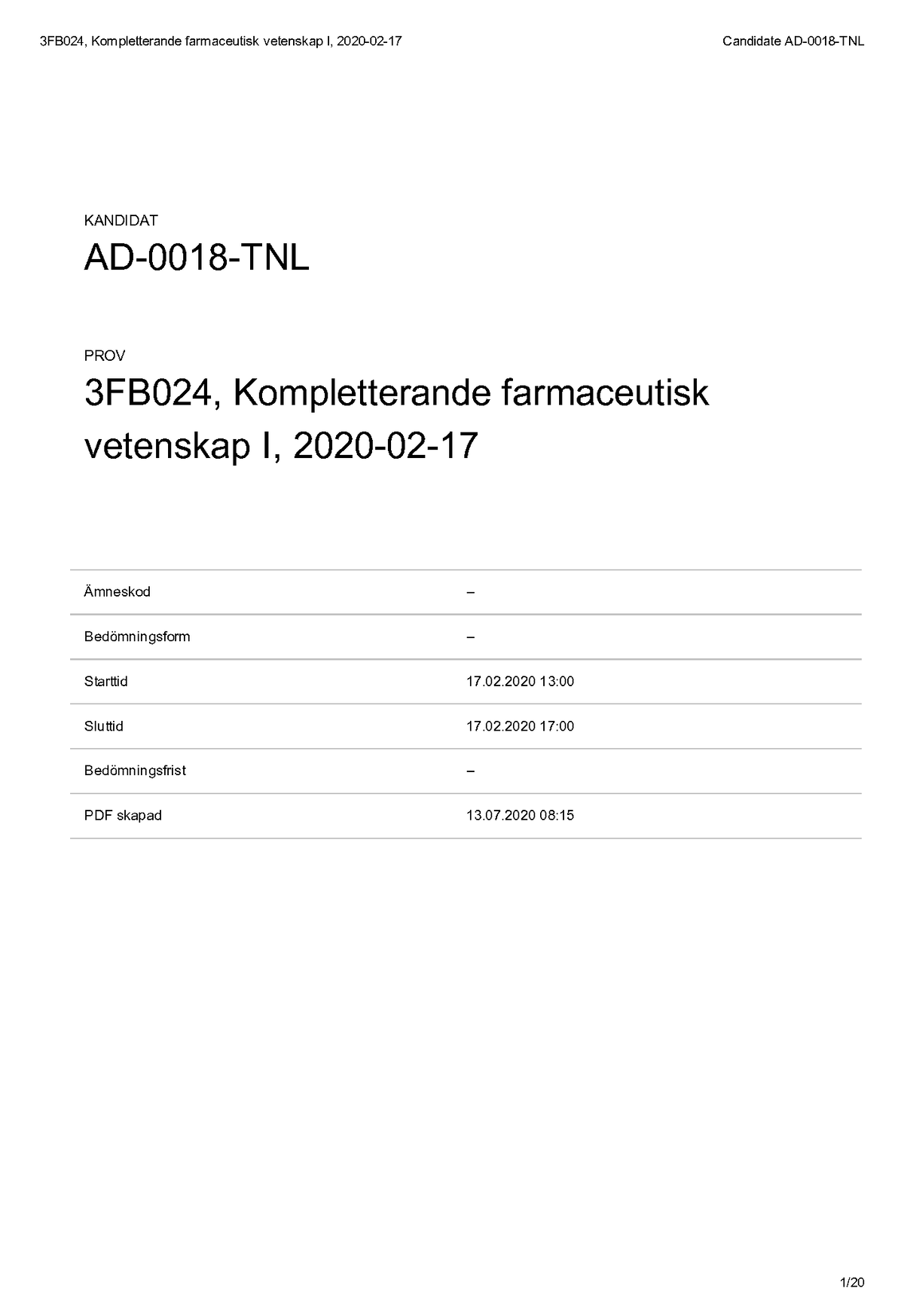 20 02 Tenta Farma Kemi Ämneskod Bedömningsform Starttid 1702 13