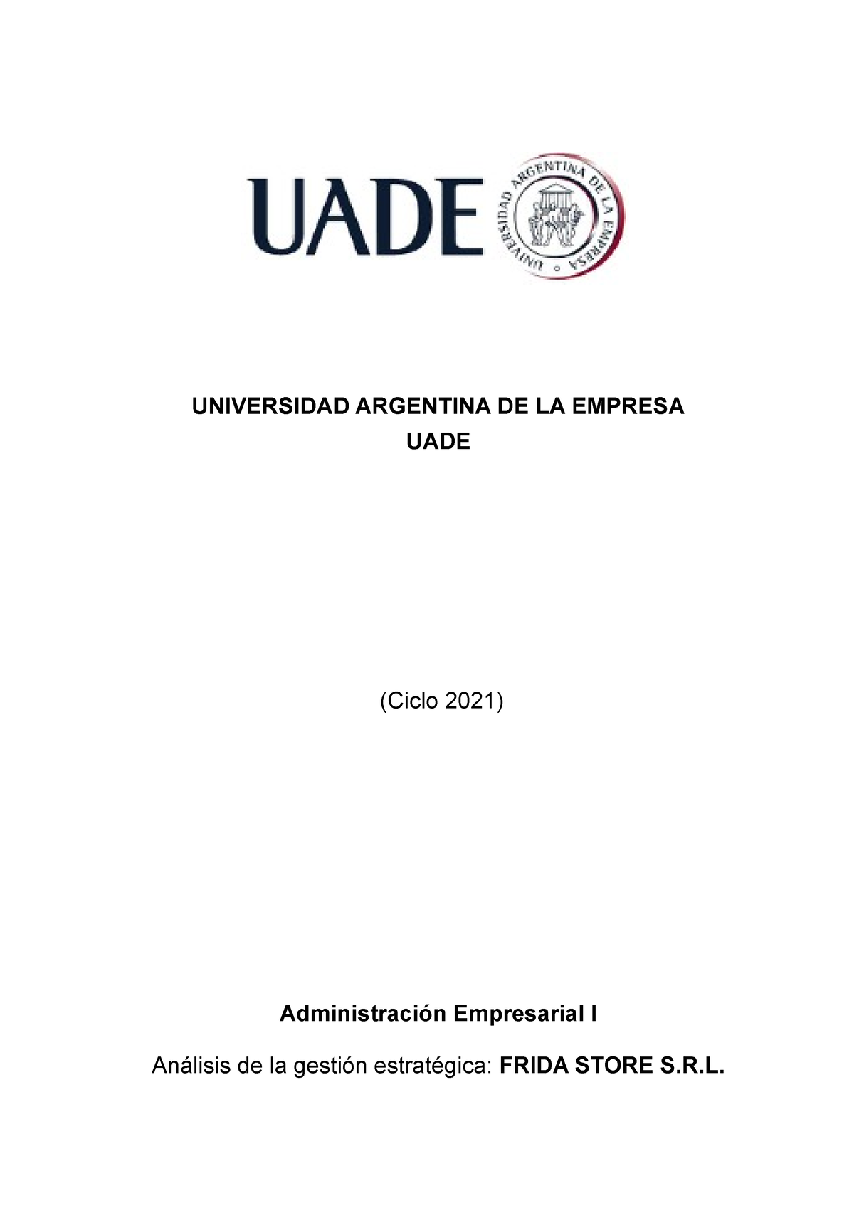 Tpo Adm I Final Universidad Argentina De La Empresa Uade Ciclo 2021