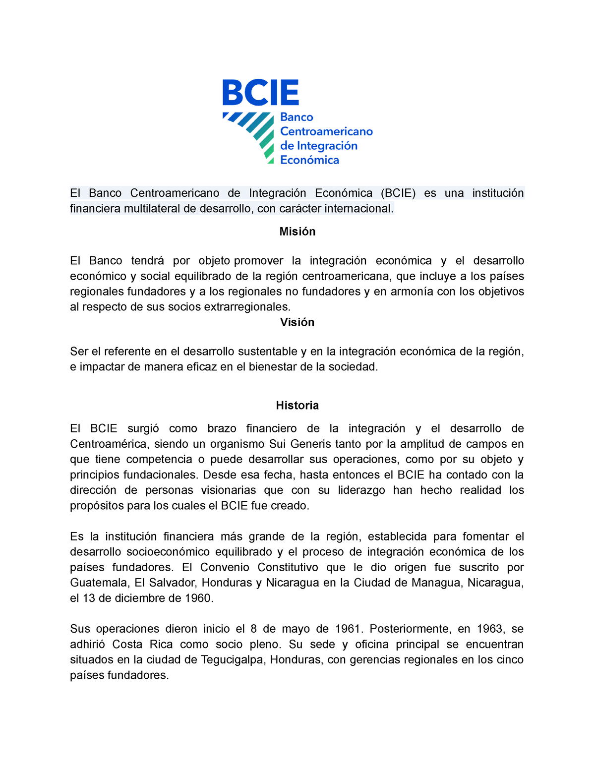 El Banco Centroamericano De Integración Económica Misión El Banco