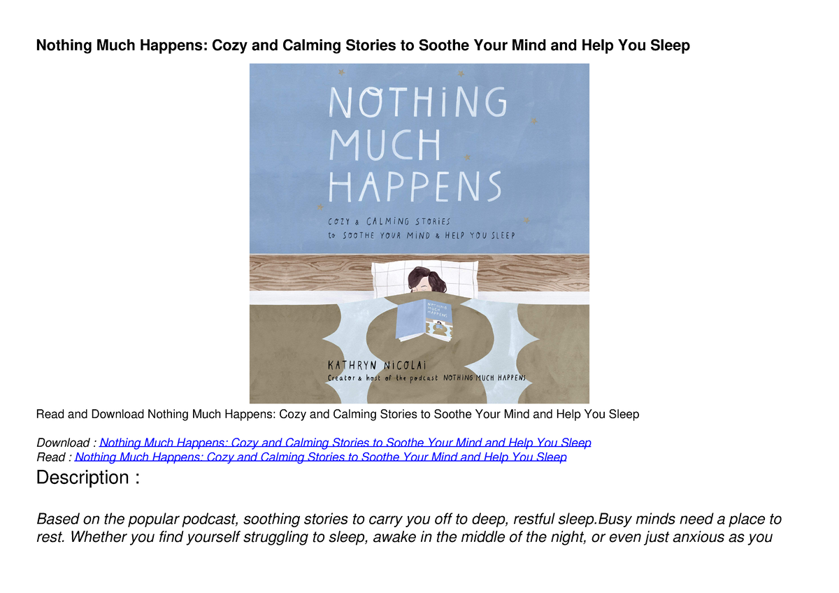 Pdf Read Online Nothing Much Happens Cozy And Calming Stories To