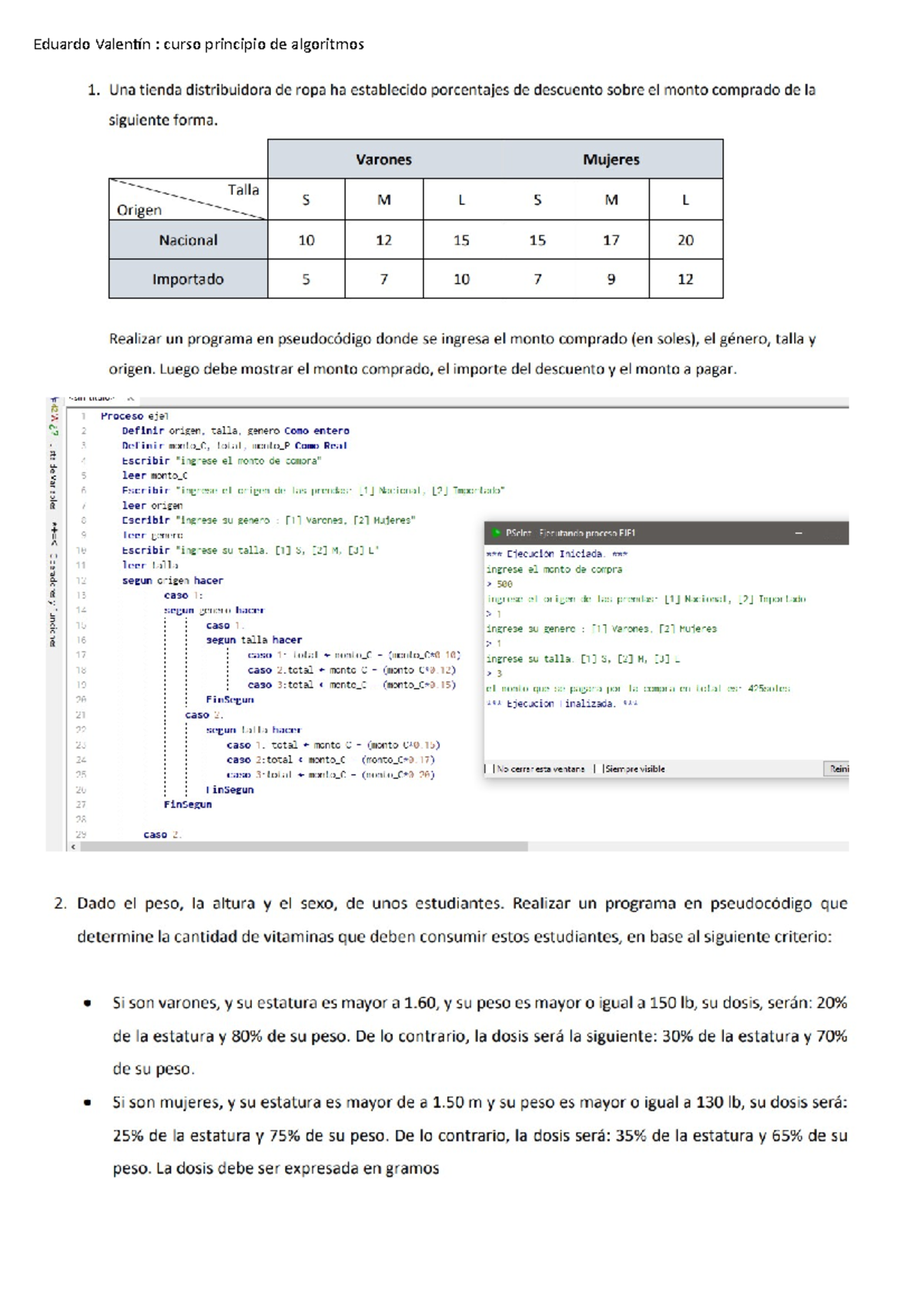 Algoritmos Espero Ayude En Algo Para La Tarea De La Semana 10 V