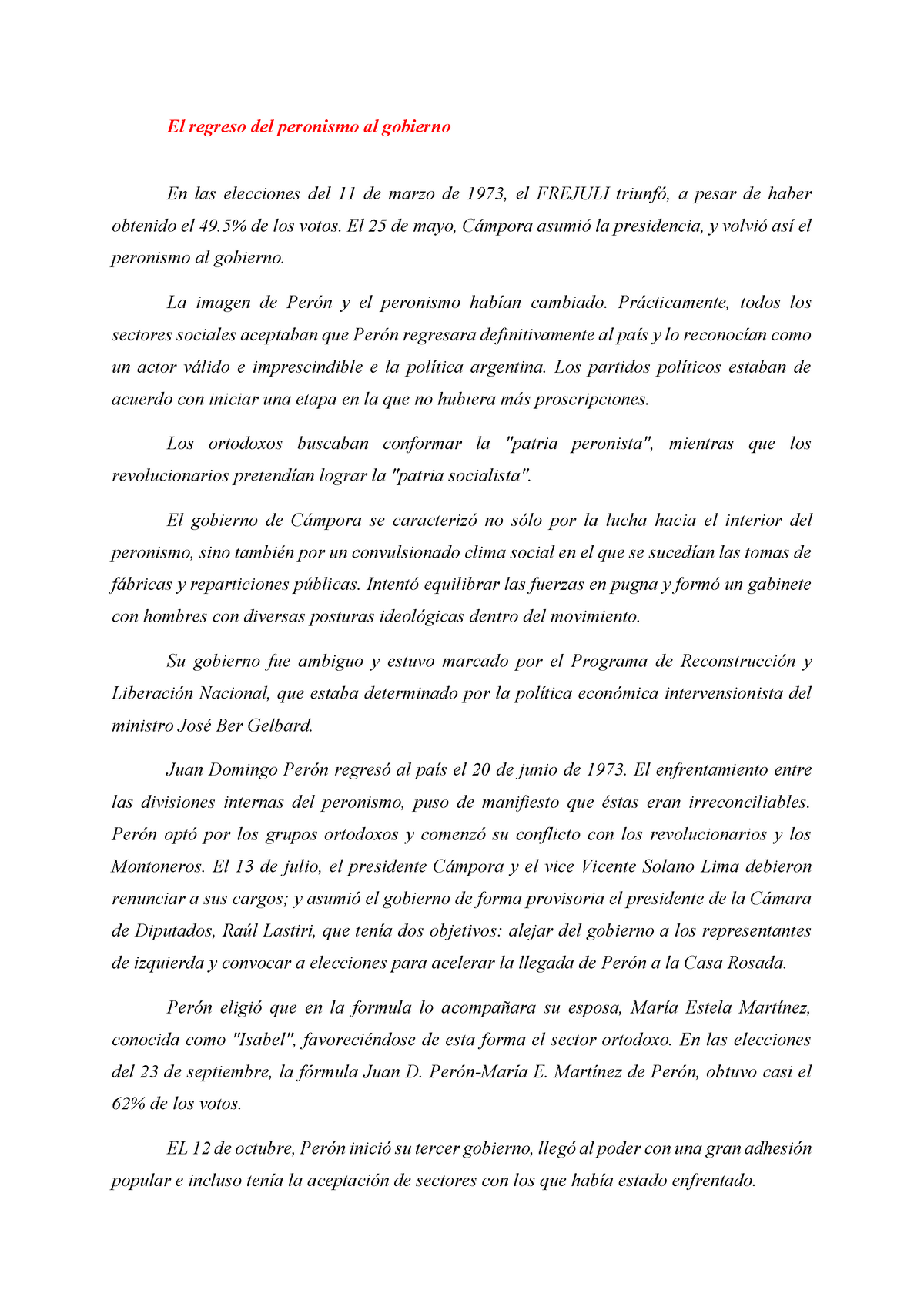 Regreso Del Peronismo El 25 De Mayo Cámpora Asumió La Presidencia Y