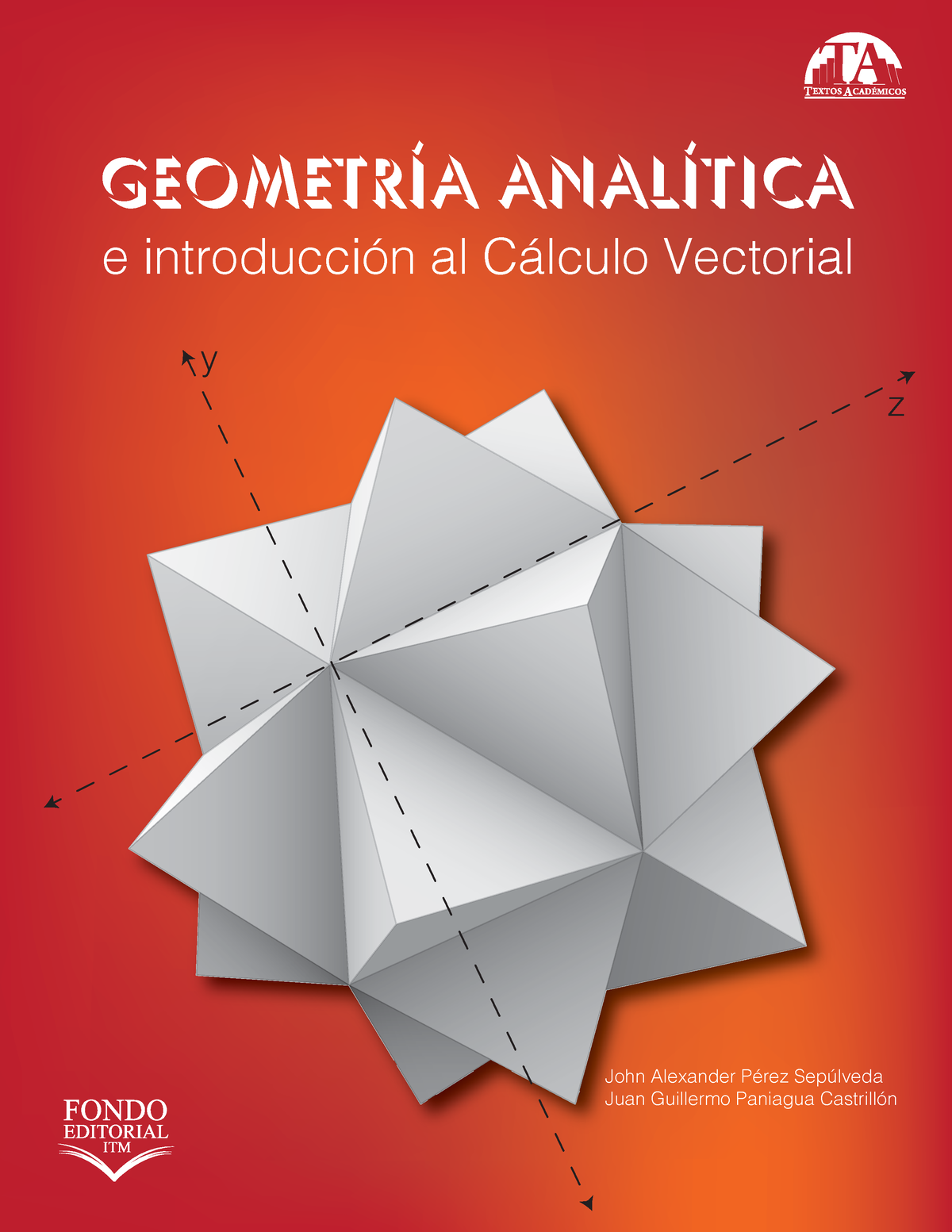 Geometria Vectorial Y Analitica Libro Itm John Alexander Pérez