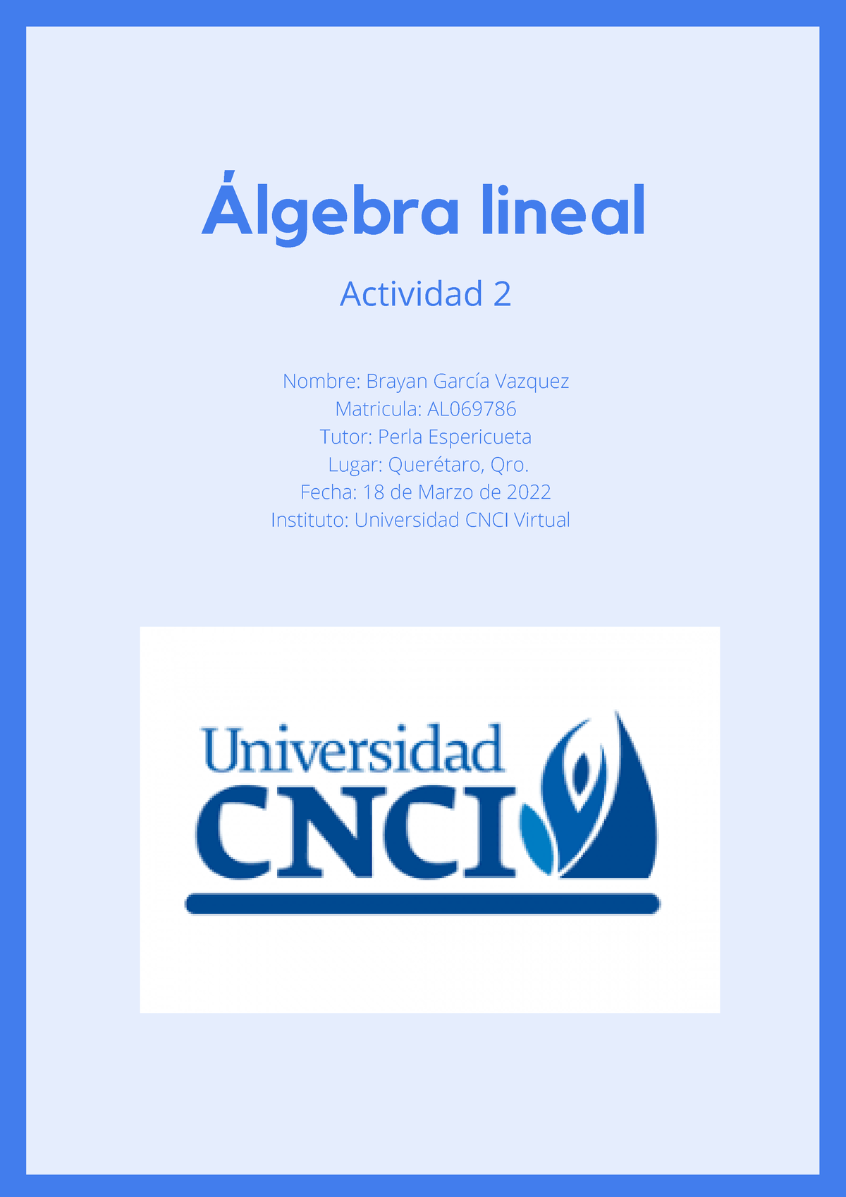 Álgebra Lineal Actividad 2 Álgebra Lineal Actividad 2 Nombre