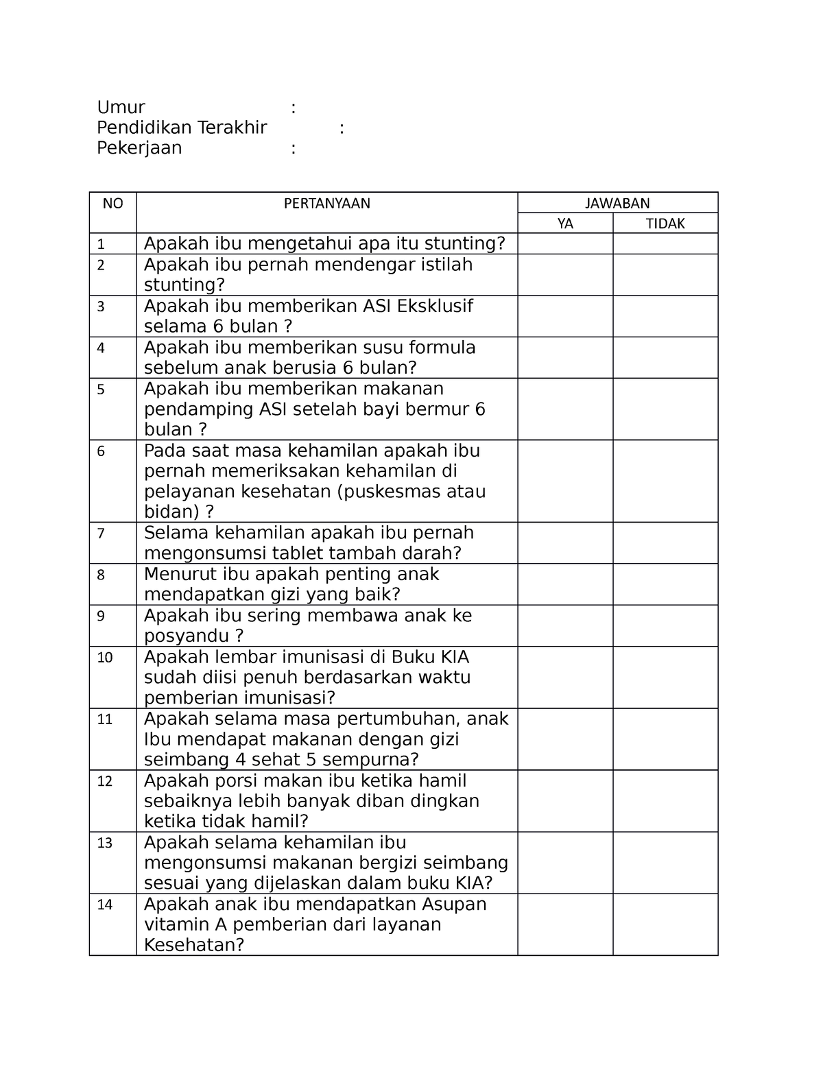 Kuesioner Stunting Umur Pendidikan Terakhir Pekerjaan No