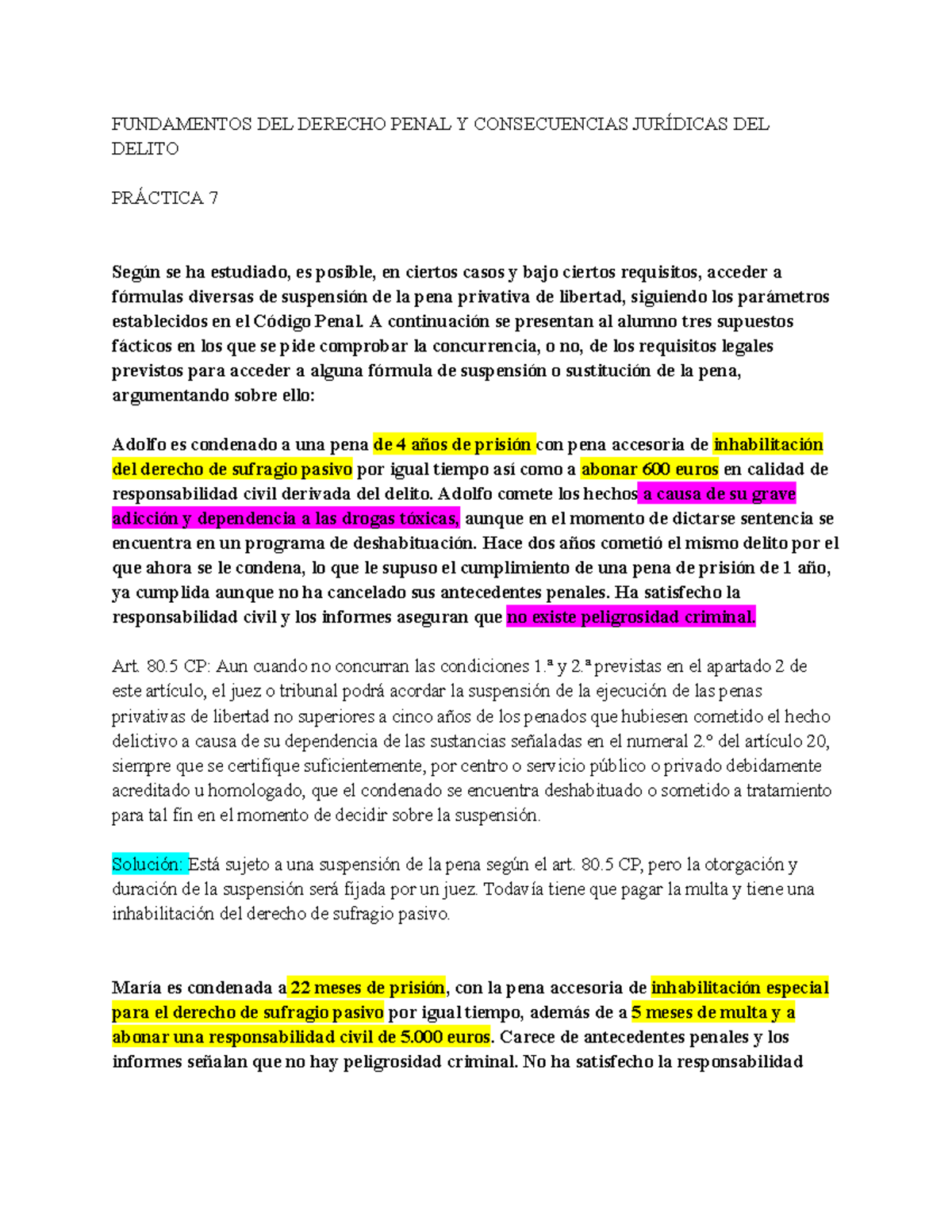 Practica 7 Penal 3 Fundamentos Del Derecho Penal Y Consecuencias