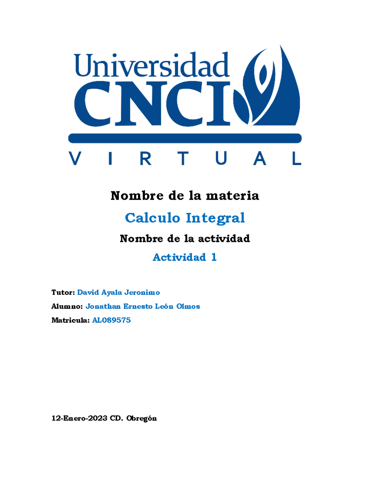 Act 1 Calculo Integral Nombre De La Materia Calculo Integral Nombre