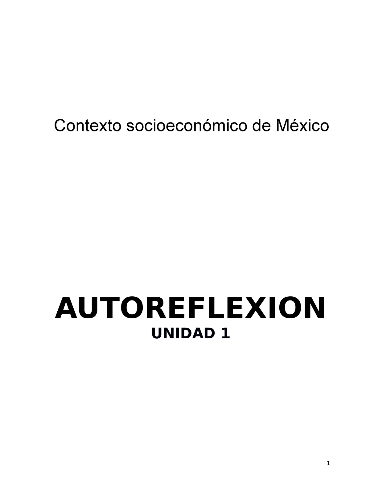 E Csm U1 Atr Autorreflexiones Contexto Socioeconómico De México