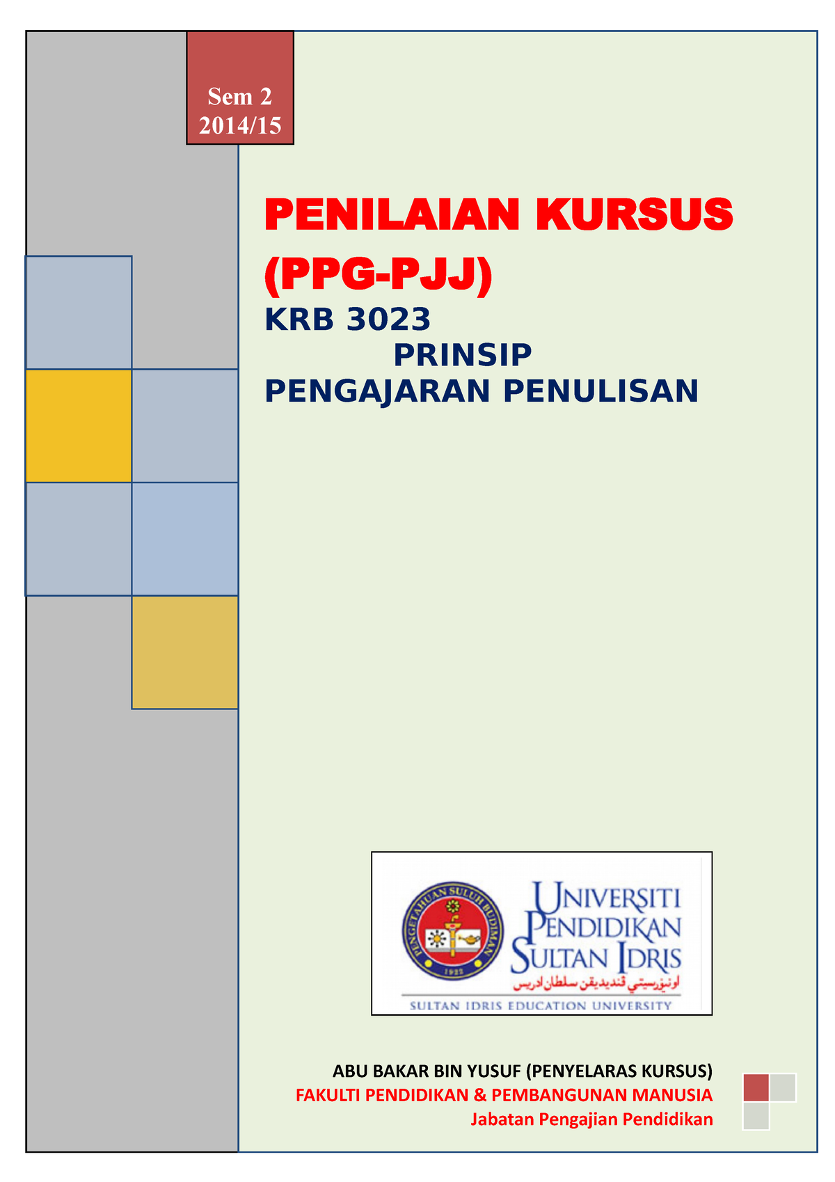 1 Pjj Krb 3023 Semester 2 Sesi 2014 2015 Penilaian Kursus Prinsip