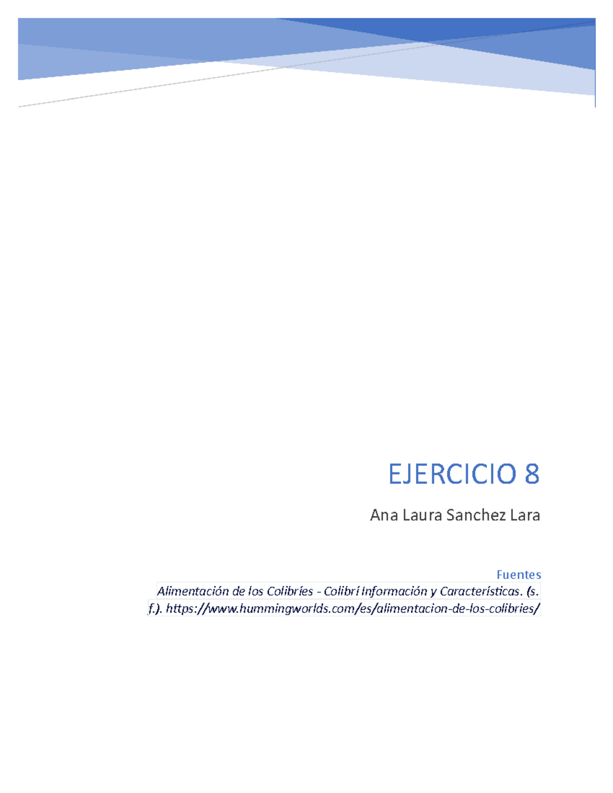 Ejercicio 8 Ciencias De La Vida Fuentes Alimentación De Los Colibríes