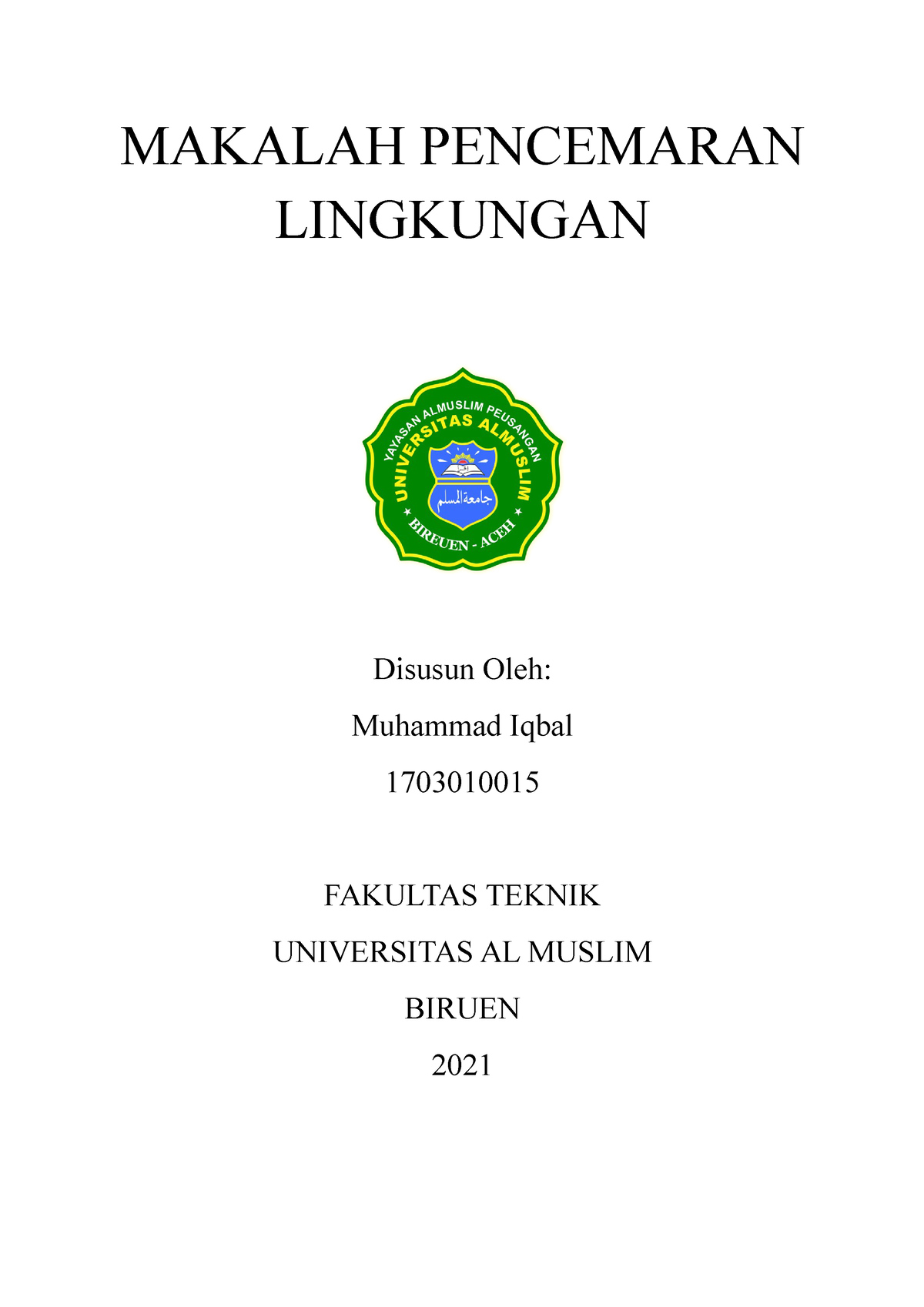 Makalah Pencemaran Lingkungan Makalah Pencemaran Lingkungan Disusun