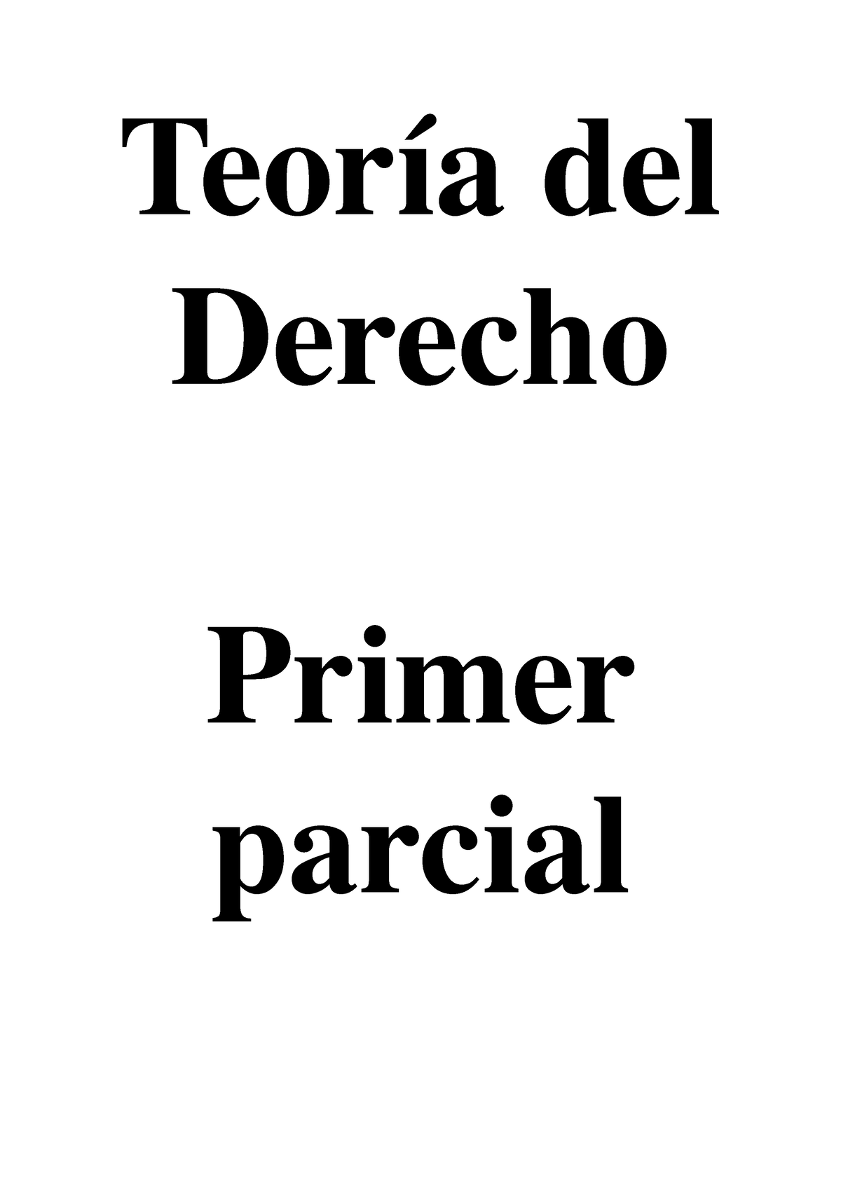 Teoría Del Derecho 1º Parcial Teoría Del Derecho Primer Parcial Tema