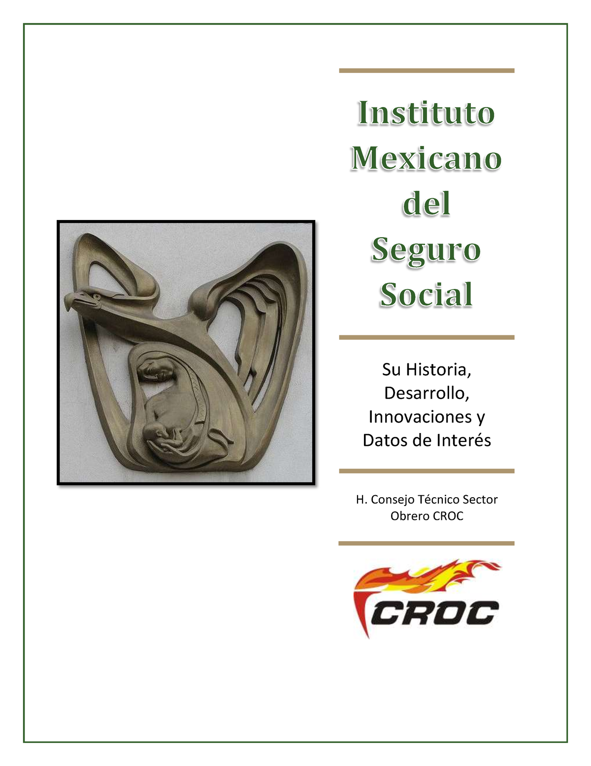 Historia Del Imss Imss Su Historia Desarrollo Innovaciones Y