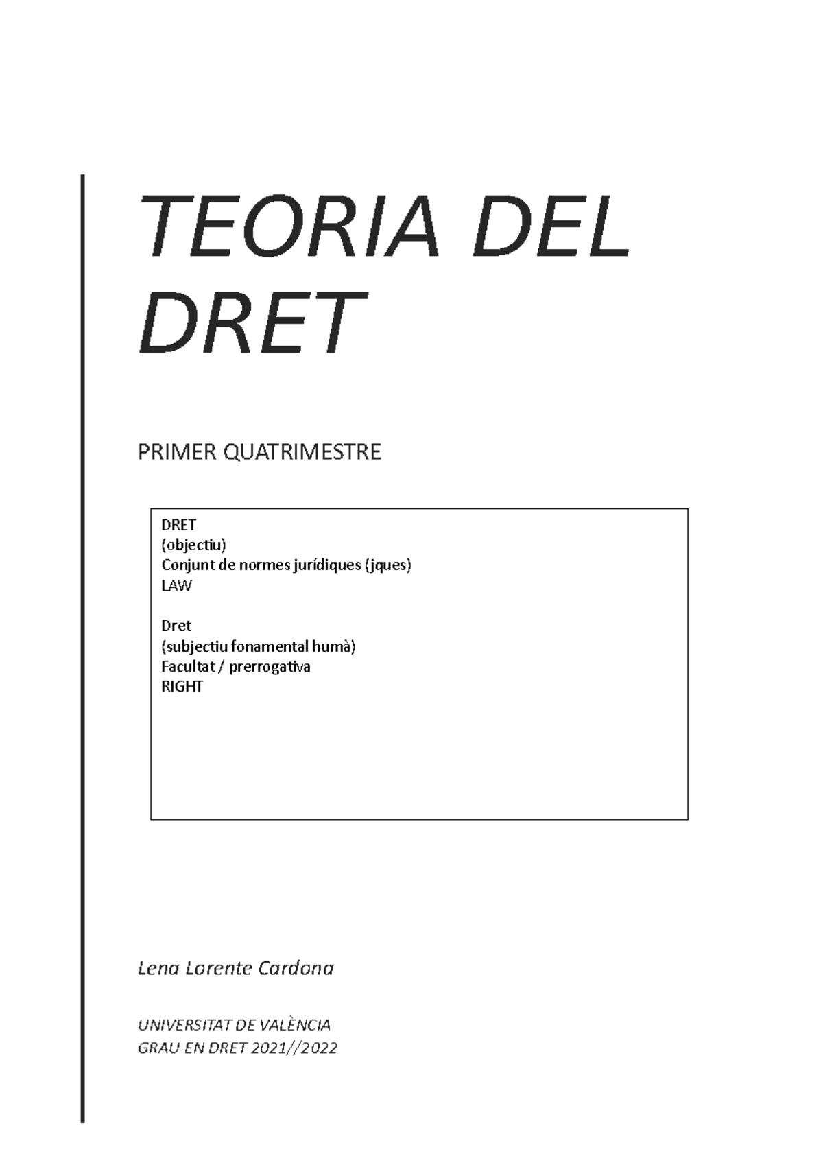 Teoria Del Dret Apuntes Del Primer Cuatrimestre De Derecho Lena