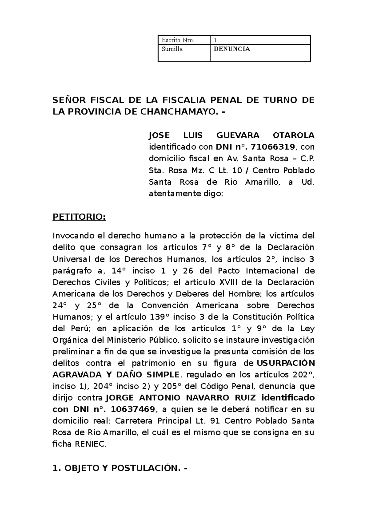 Denuncia Por Usurpacion Y Daño SeÑor Fiscal De La Fiscalia Penal De