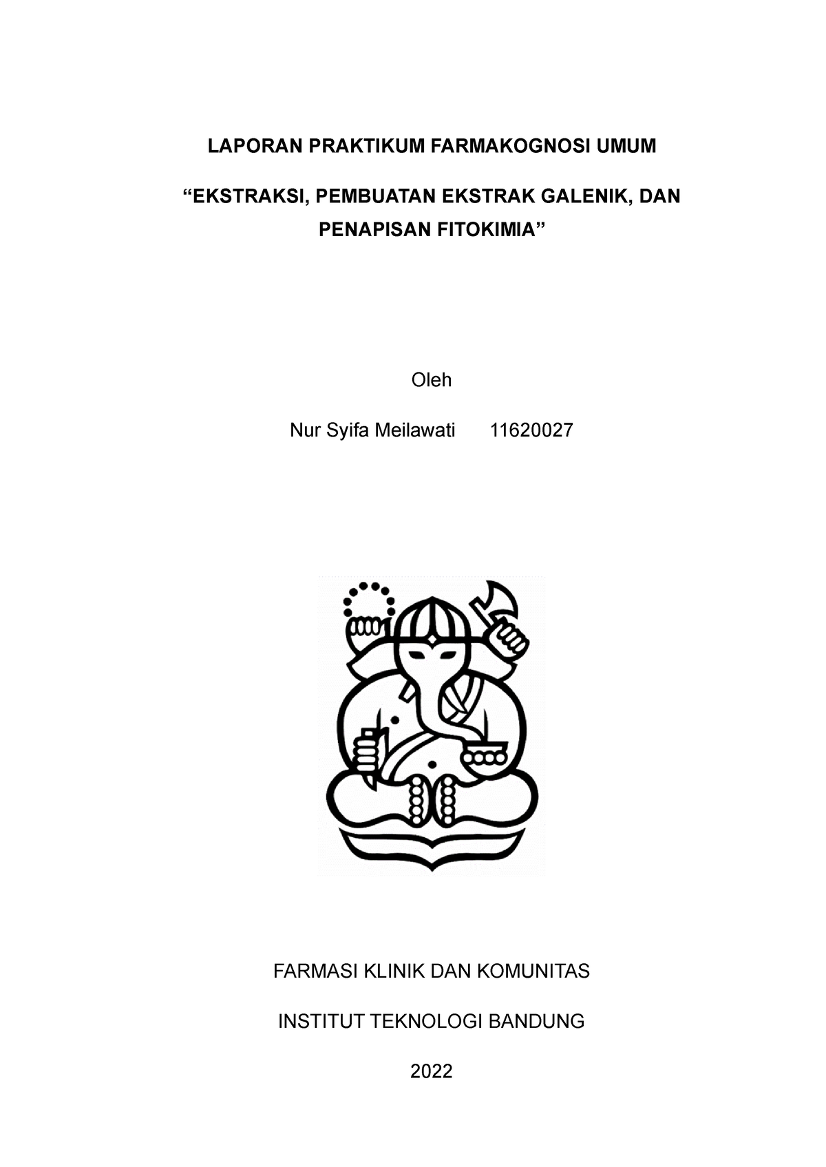 Laporan Praktikum Ekstraksi Ekstrak Galenik Dan Penapisan Fitokimia