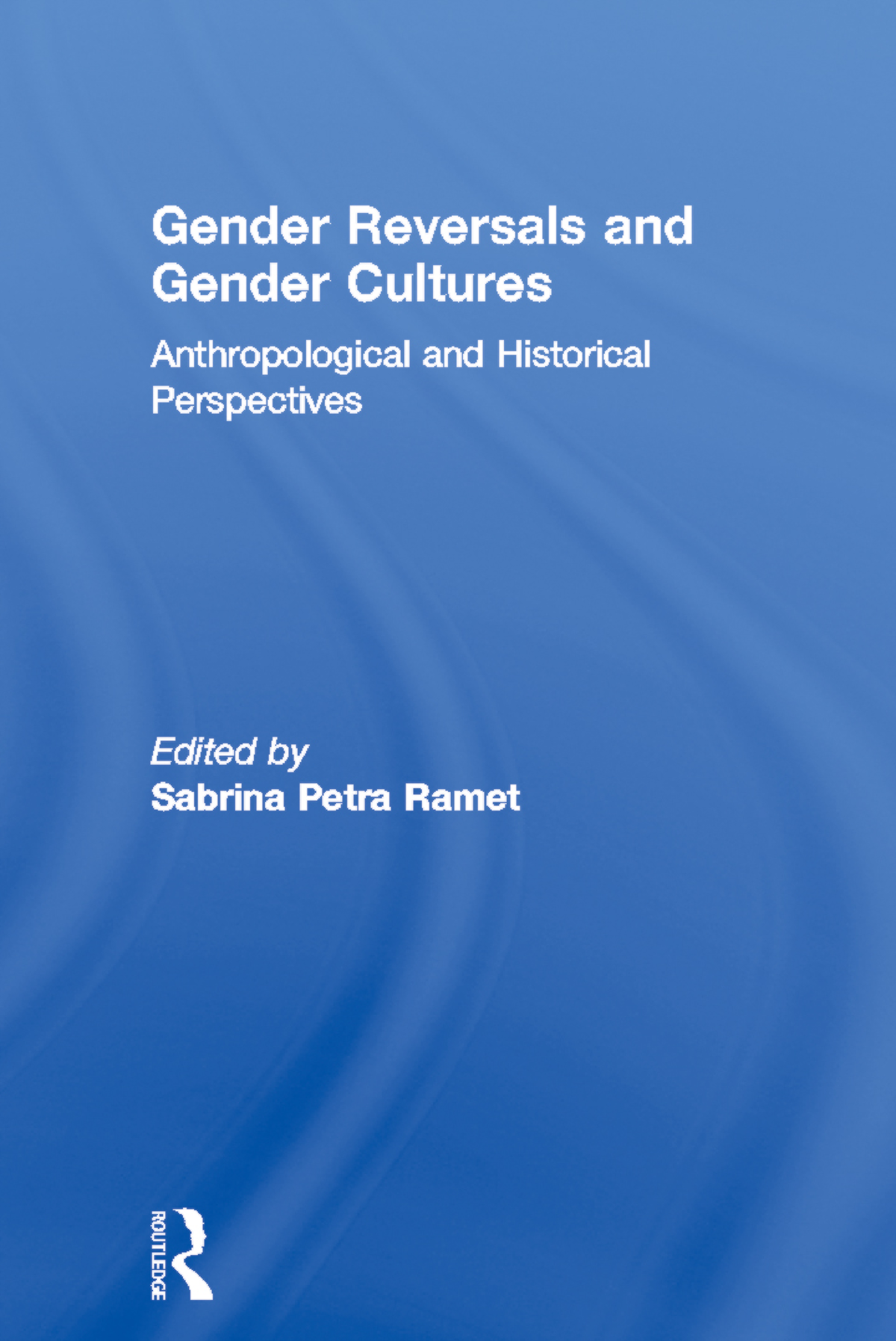 Gender Studies Text Pages 1 15 Gender Reversals And Gender Cultures