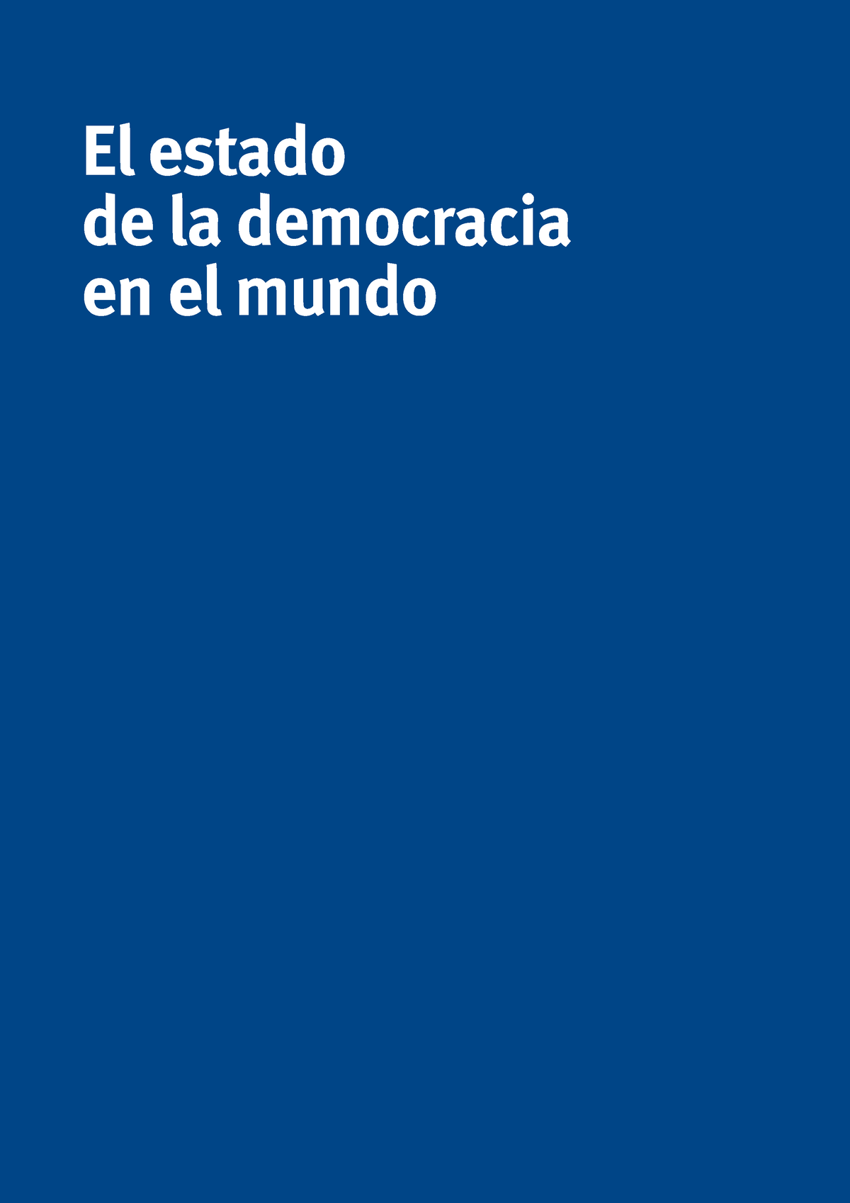 El Estado Y La Democracia En El Mundo El Estado De La Democracia En