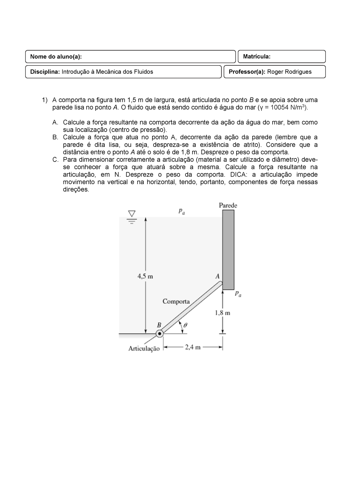 Atividade Extra 1 Introdução à Mecânica Dos Fluidos A Comporta Na