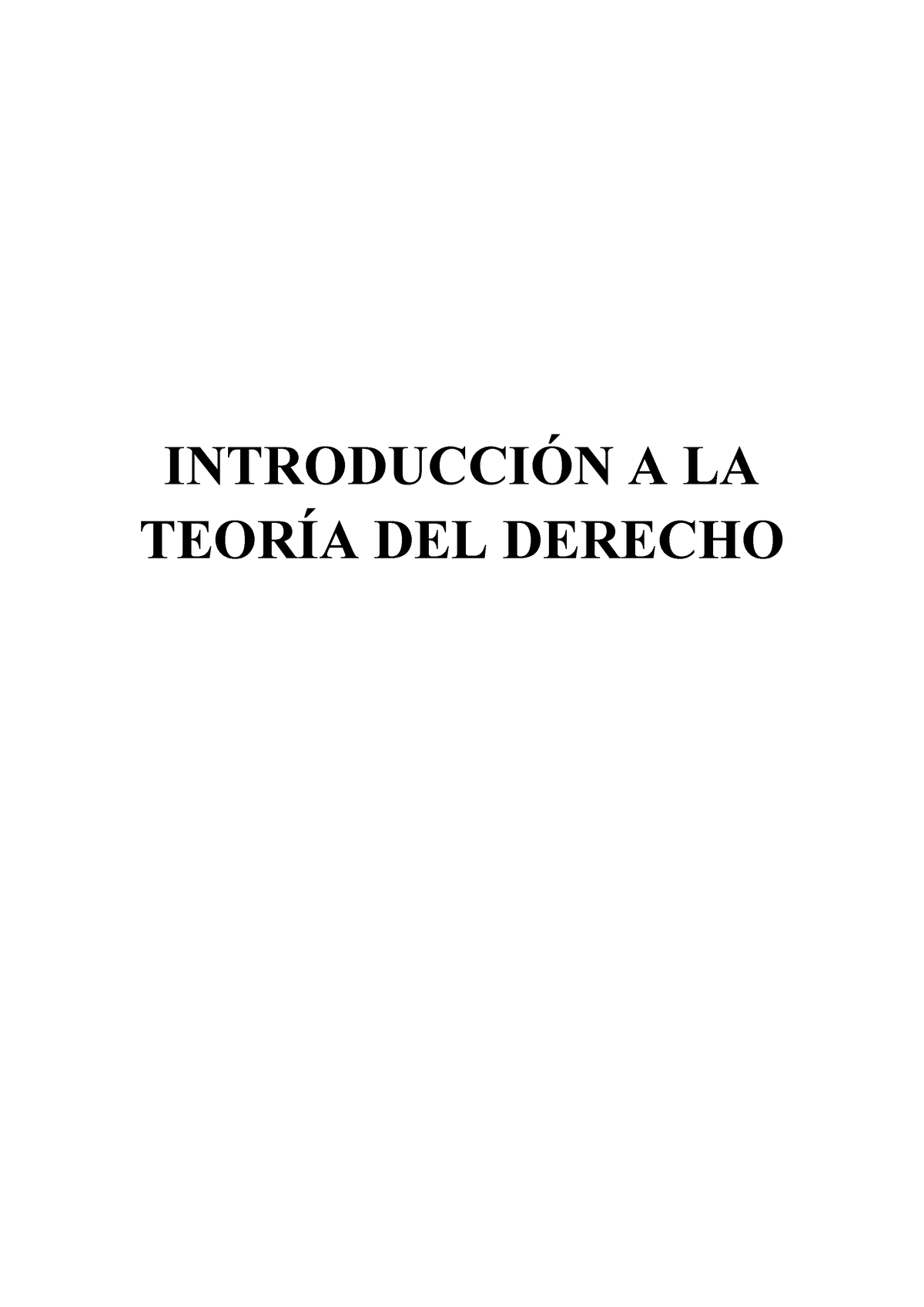 Resum Teoria Del Dret IntroducciÓn A La TeorÍa Del Derecho