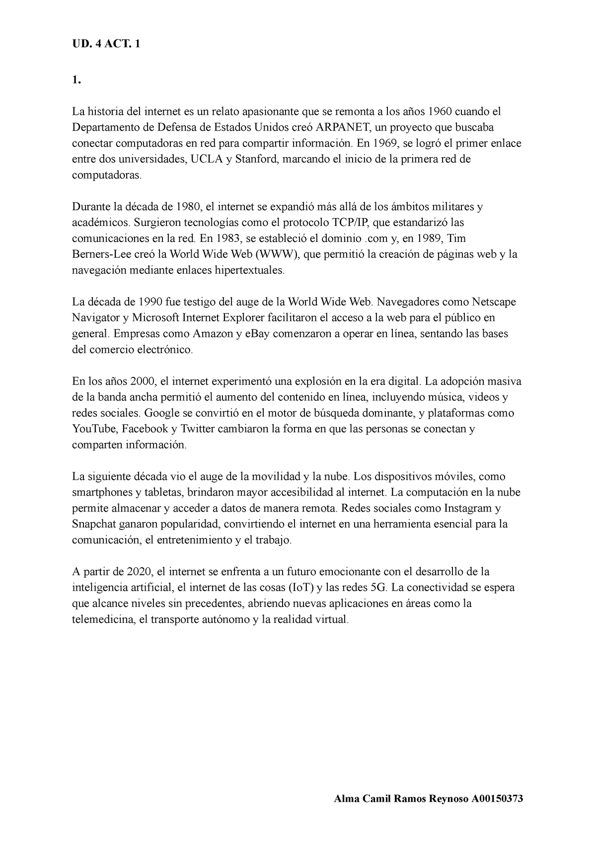 Unidad 4 Actividad 1 Tic Ud 4 Act 1 1 La Historia Del Internet Es