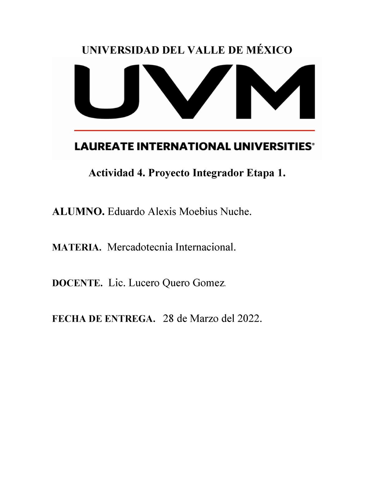 A4 Proyecto Integrador Etapa 1 Mercadotenia Internacional Universidad