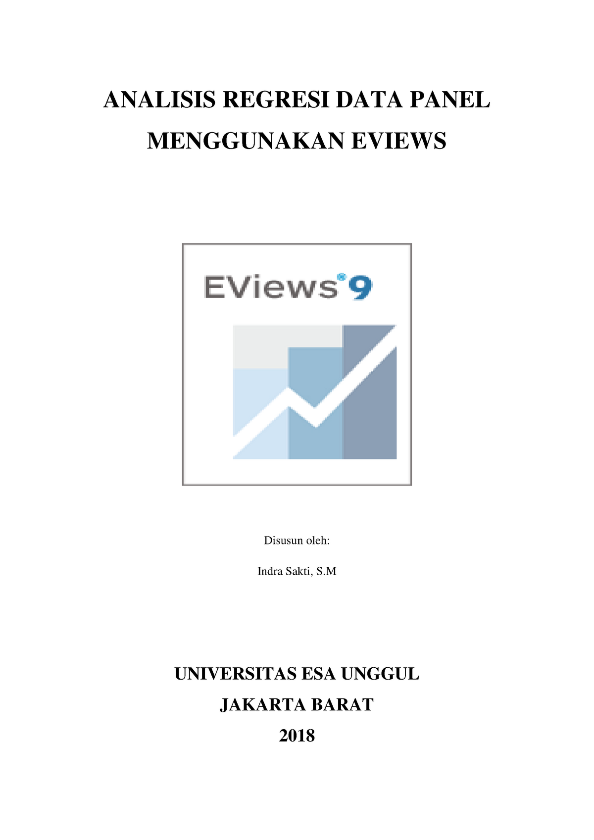 Tutorial Regresi Data Panel Dengan Eviews 9 Analisis Regresi Data