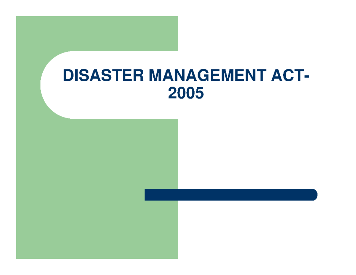 Dm Act 2005 Dm Act Disaster Management Act 2005 The Disaster