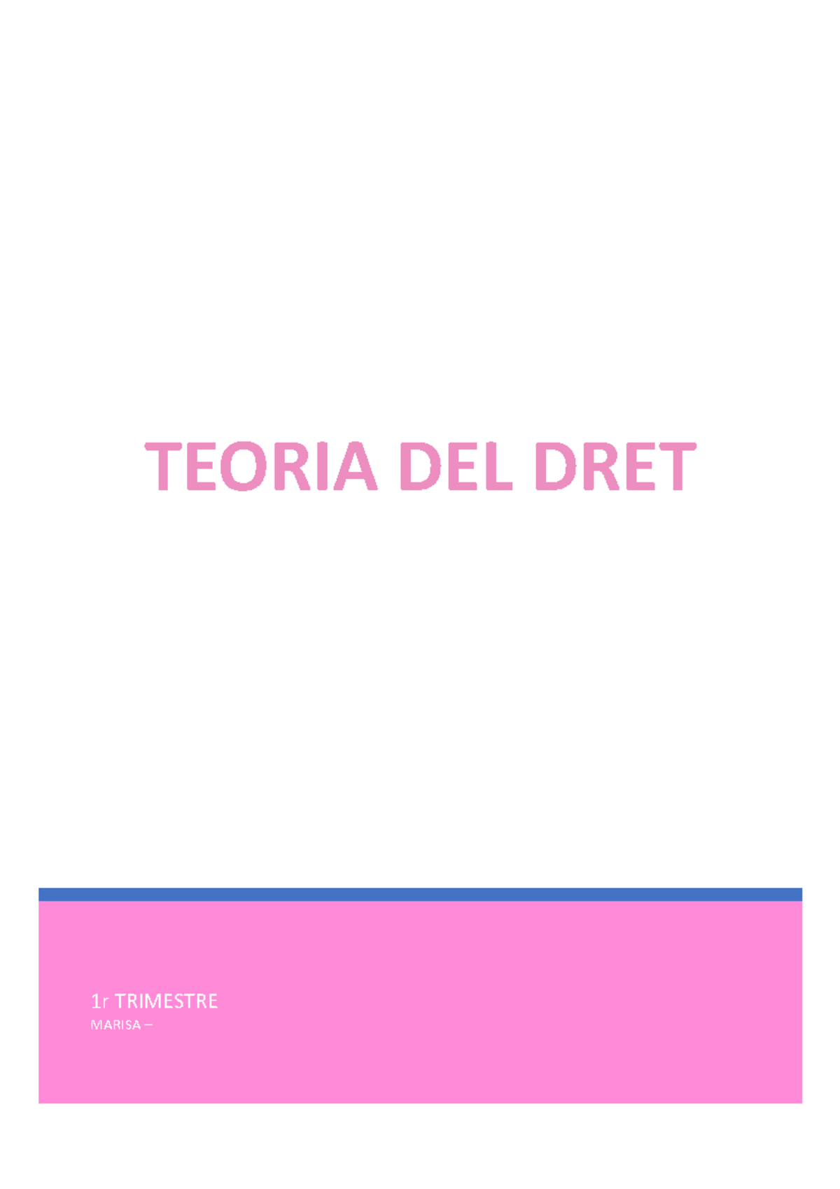 Teoria Del Dret Apunts 1r Trimestre Marisa Teoria Del Dret Tema 1