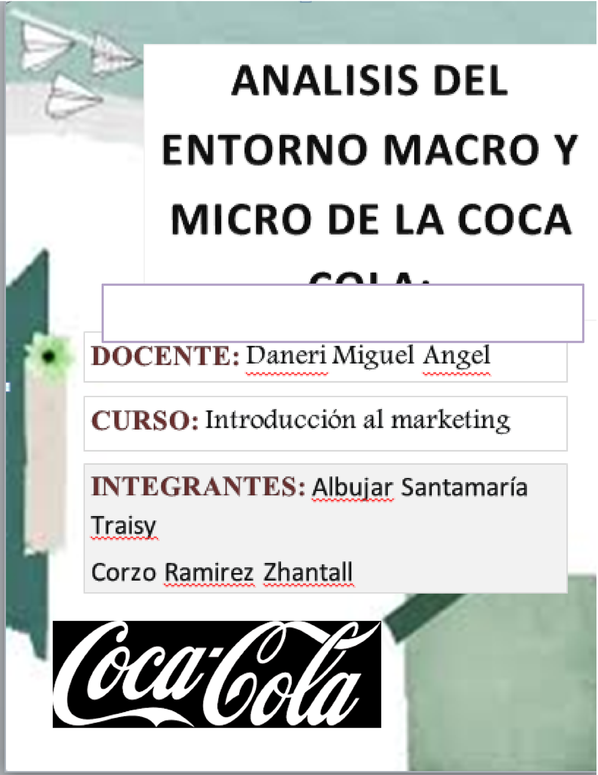 Analisis De Micro Y Macro Entorno De La Coca Cola Este Entorno Se