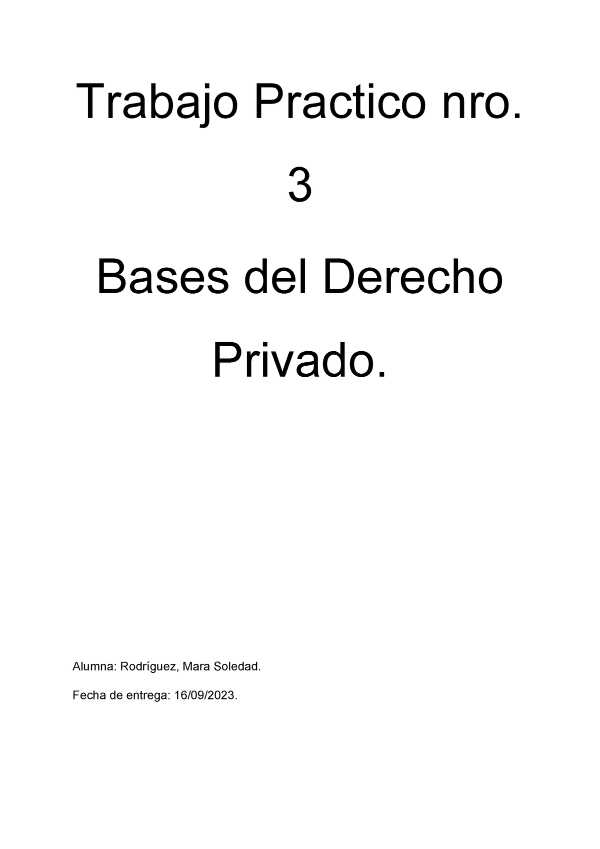 Trabajo Practico Nro 3 Bases Del Derecho Privado 1 Trabajo Practico