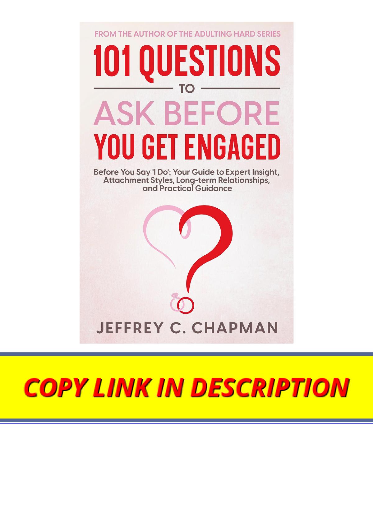 Ebook Download 101 Questions To Ask Before You Get Engaged Before You