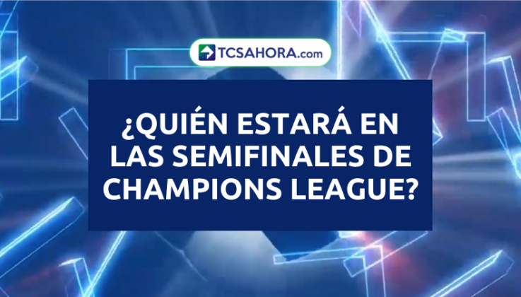 ¿quiénes Serán Los Semifinalistas De La Champions League