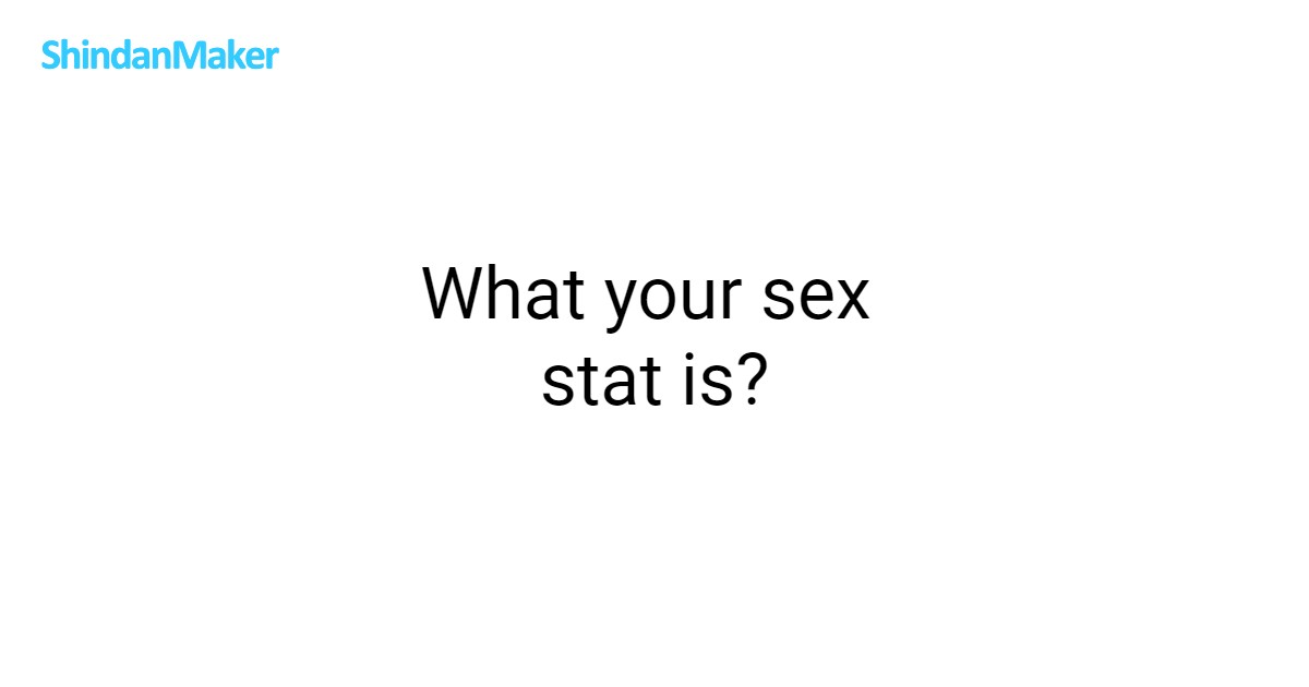 What Your Sex Stat Is