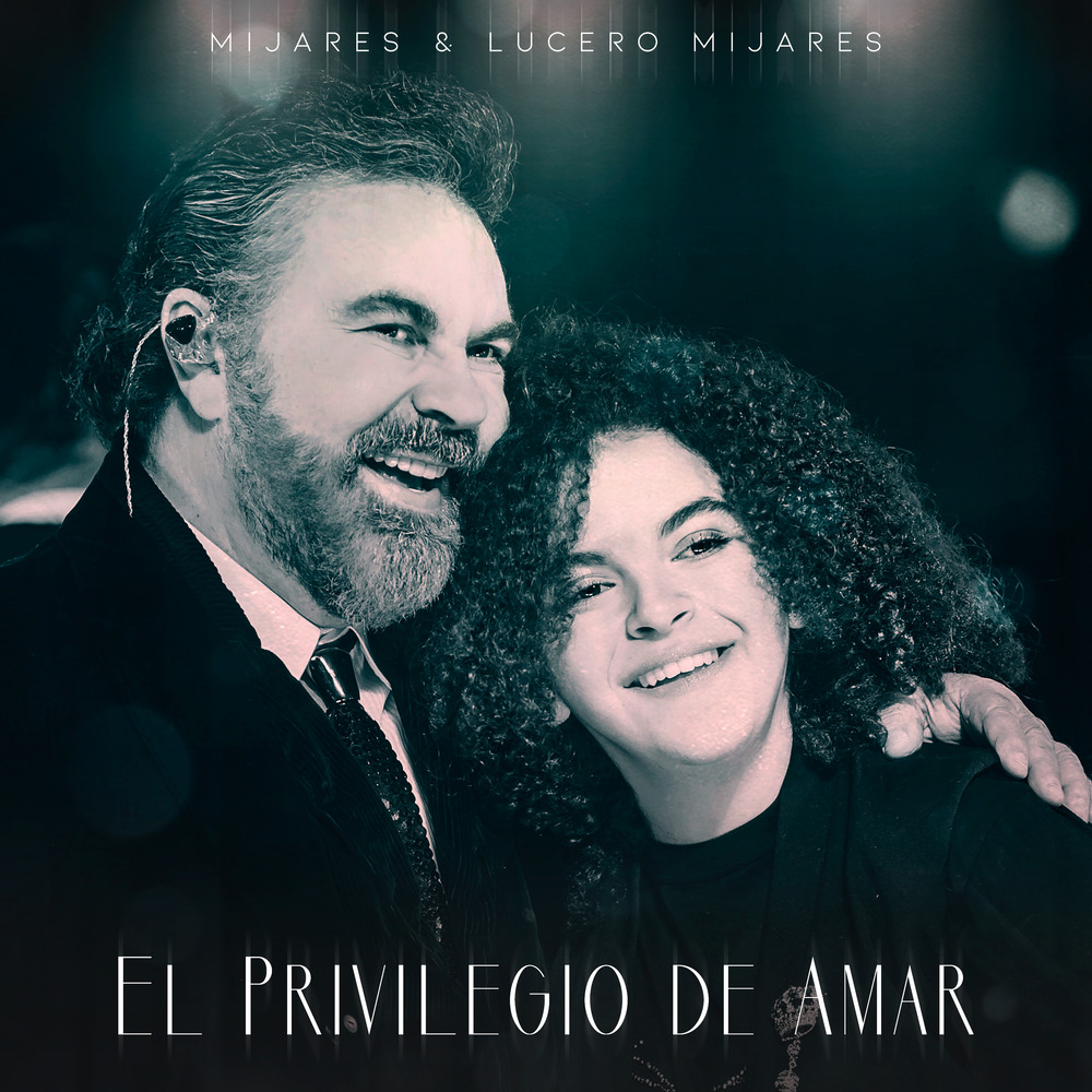 Mijares Lucero Mijares El Privilegio De Amar Single In High