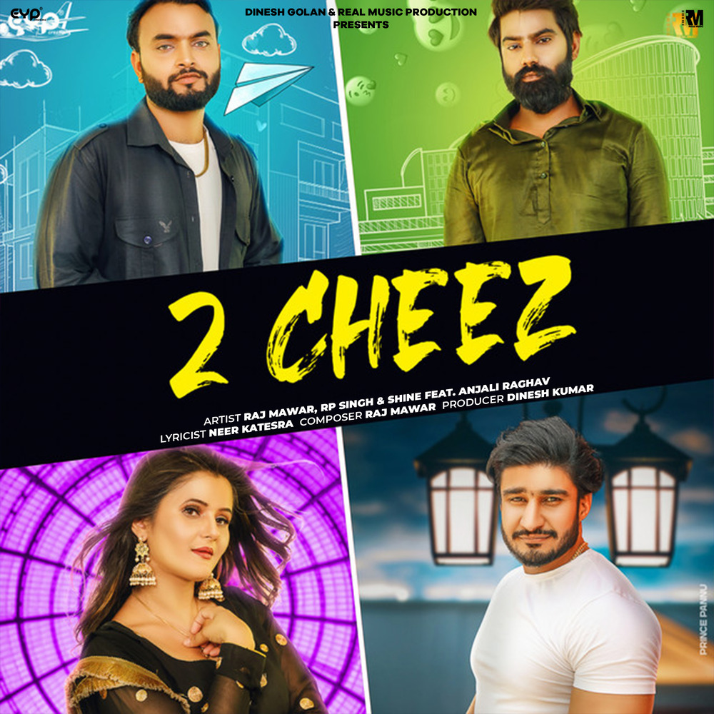 Raj Mawar Rp Singh Shine Anjali Raghav Do Cheez Feat Anjali