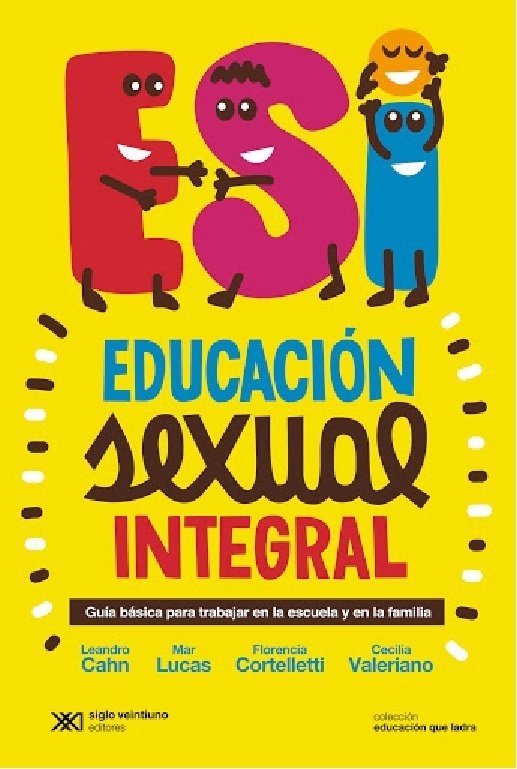Educación Sexual Integral Guía Básica Para Trabajar En La Escuela Y En