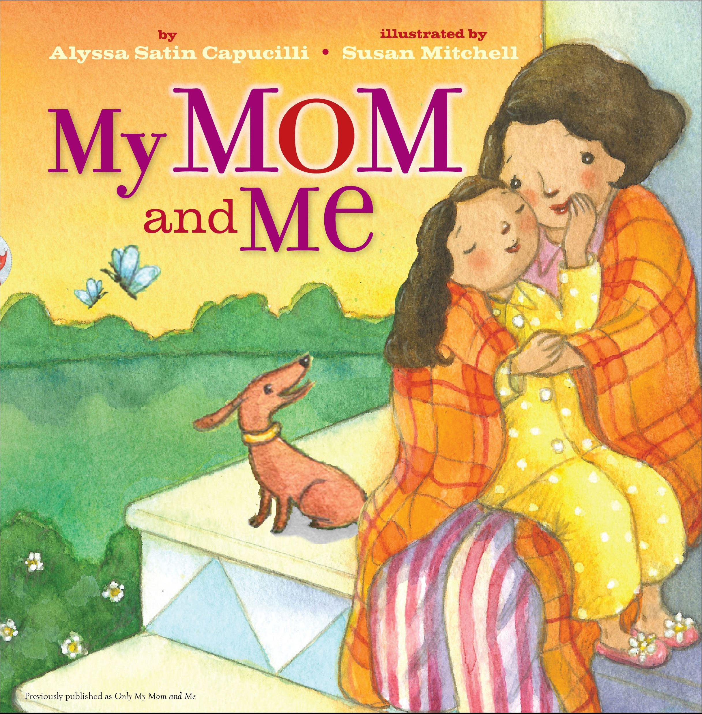 My Mom And Me Book By Alyssa Satin Capucilli Susan Mitchell