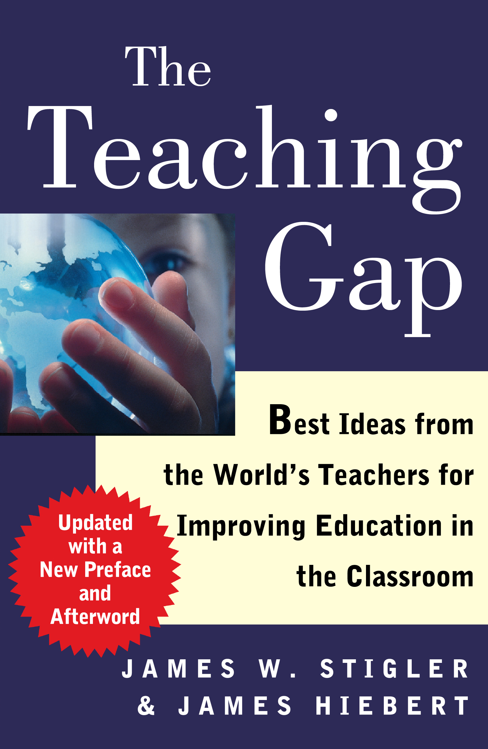 The Teaching Gap Book By James W Stigler James Hiebert Official