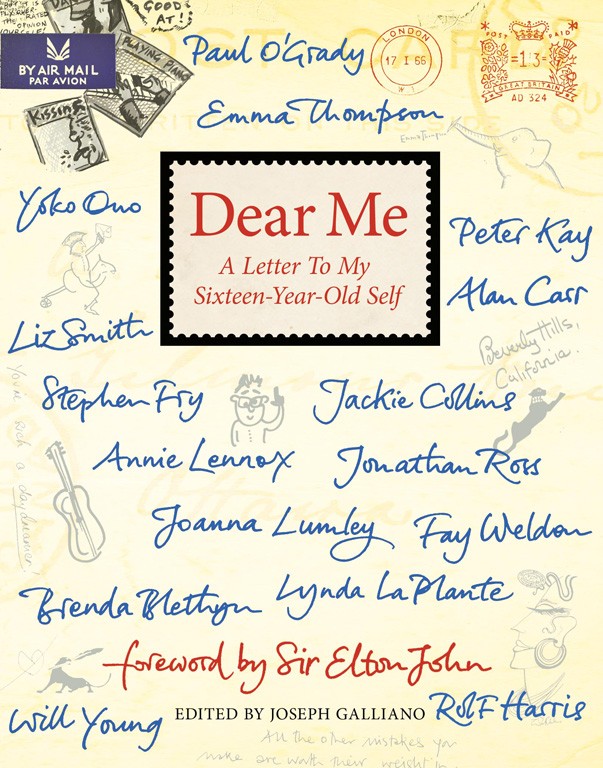 Dear Me A Letter To My Sixteen Year Old Self Book By Joseph Galliano