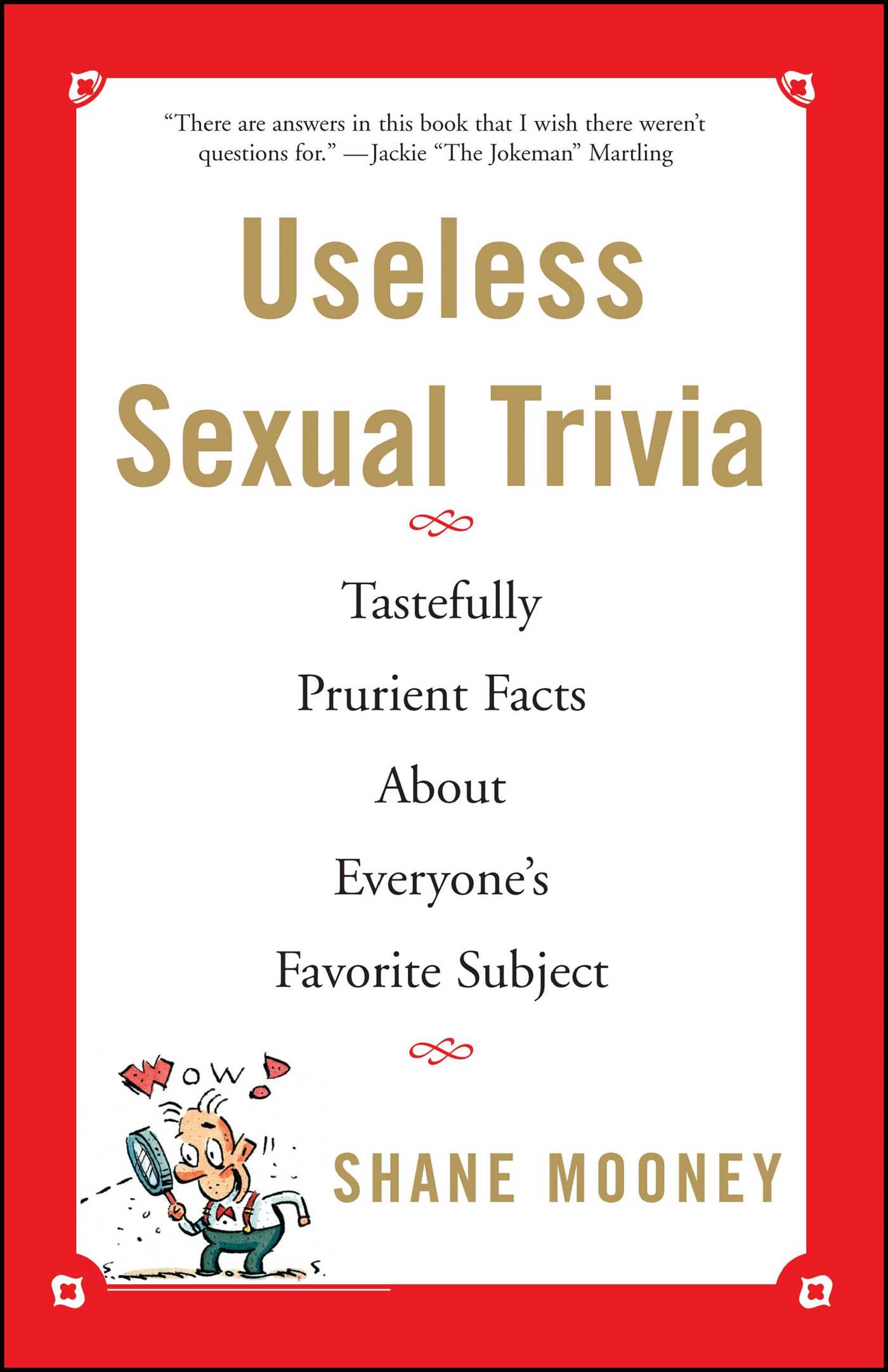 Useless Sexual Trivia Book By Shane Mooney Official Publisher Page