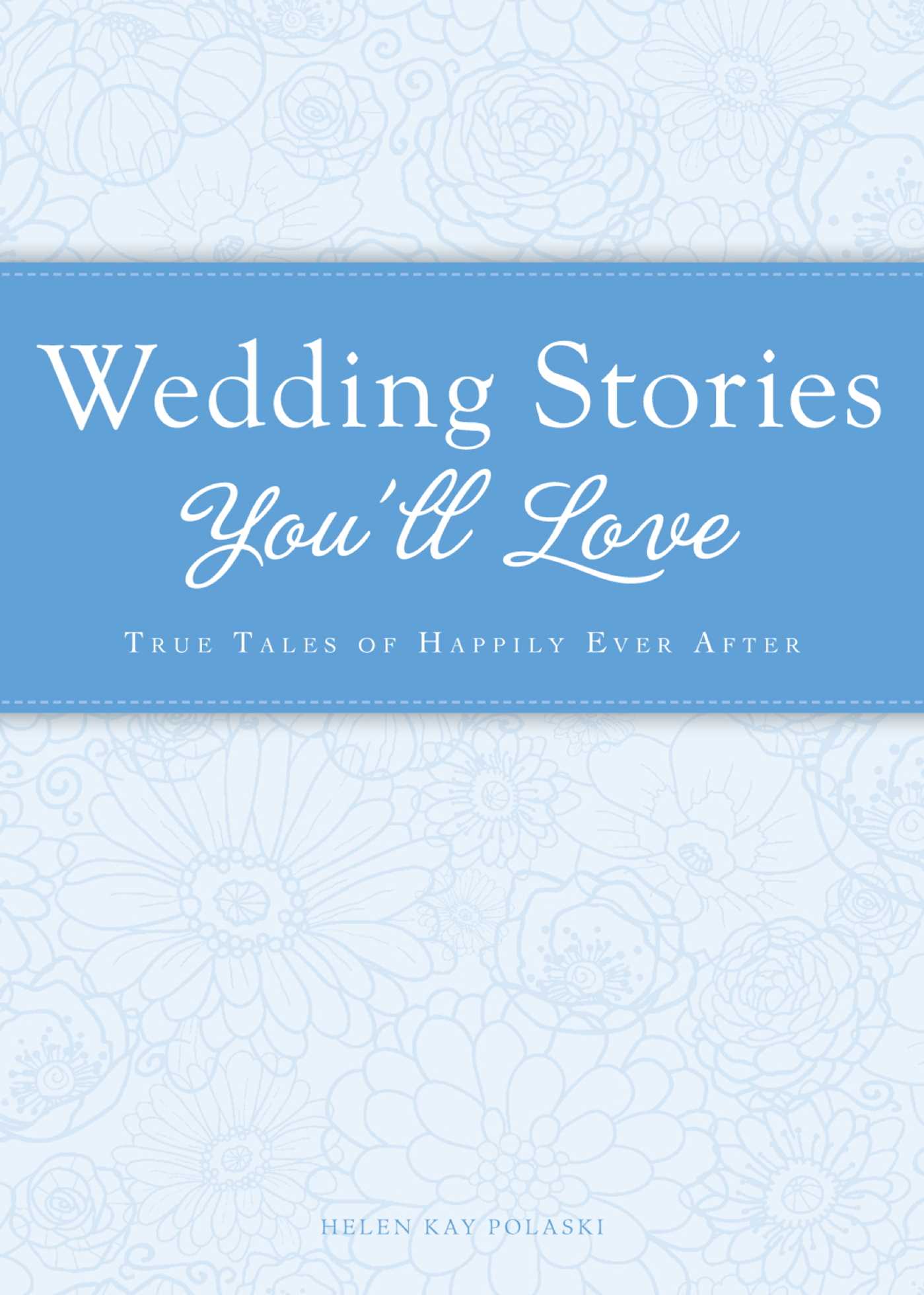 Wedding Stories Youll Love Ebook By Helen Kay Official Publisher